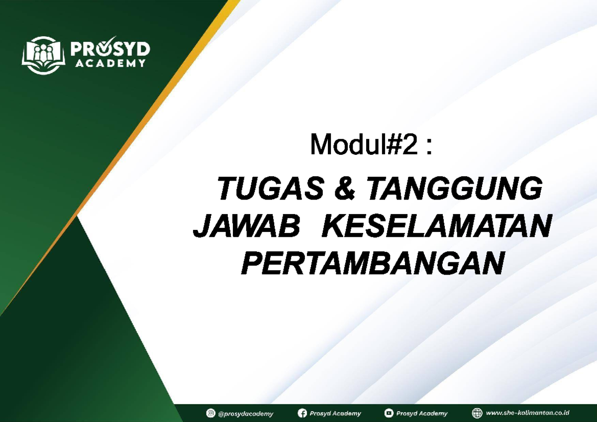 PROSYD ACADEMY: Tugas dan Tanggung Jawab Keselamatan Pertambangan - Studocu