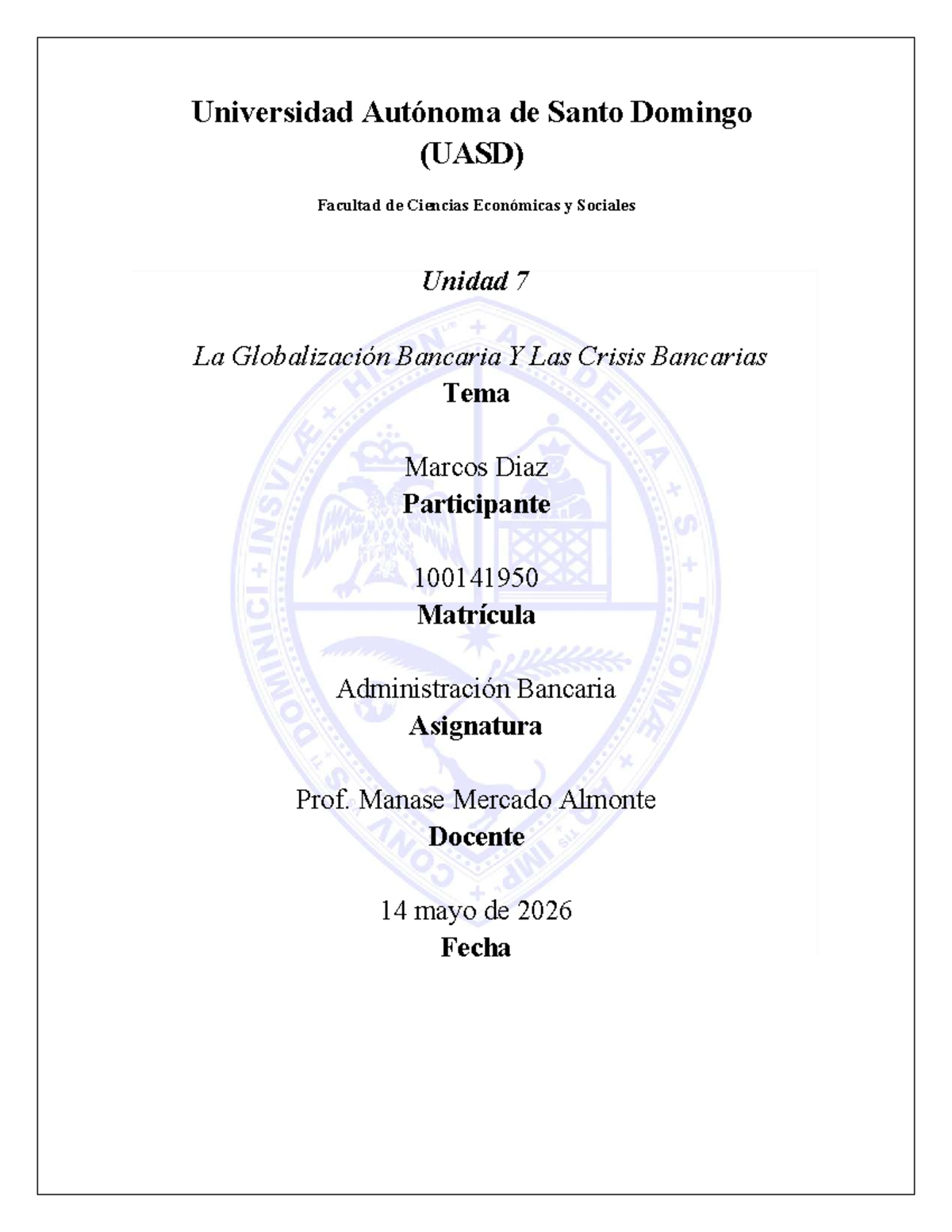 La Globalización Bancaria y las Crisis Financieras - UASD ...