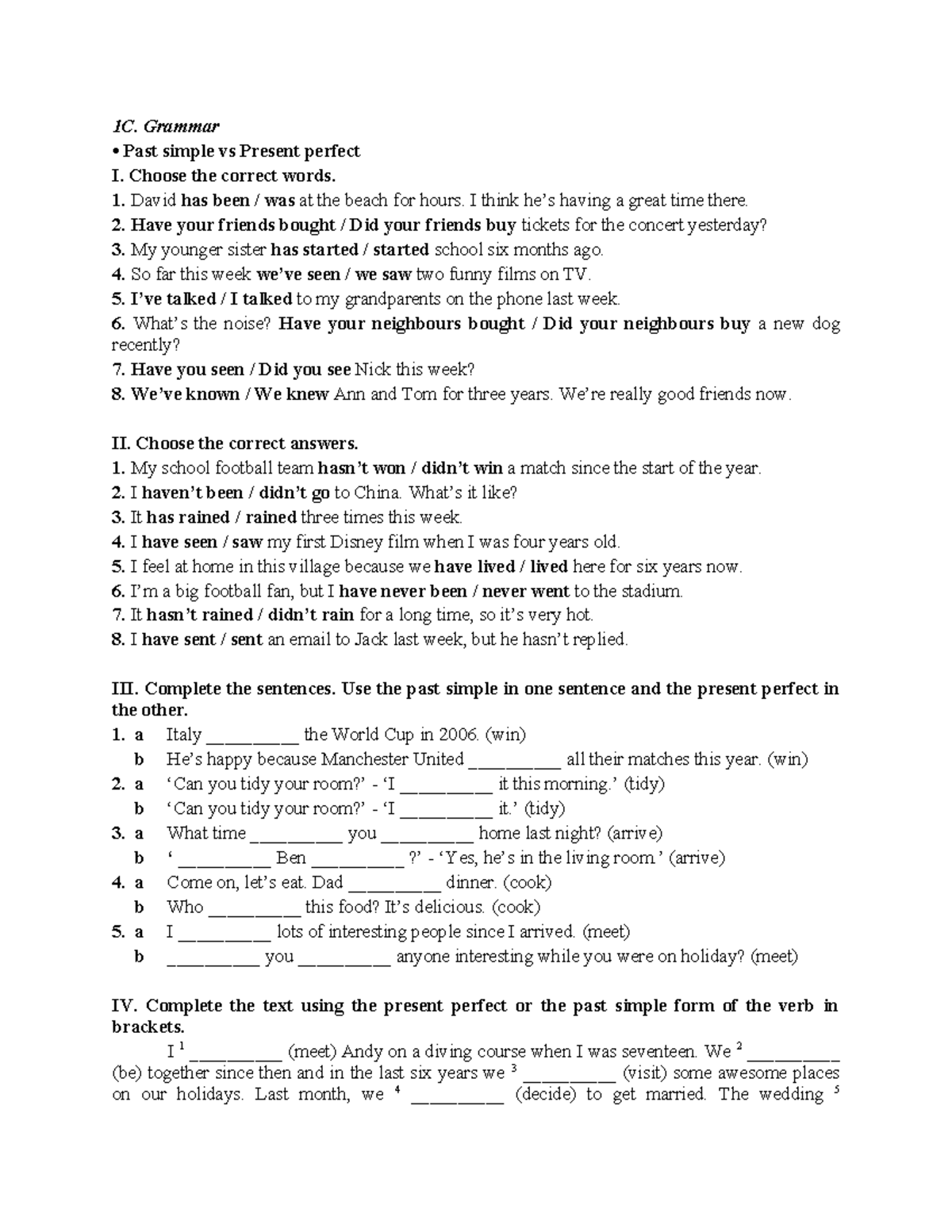 1C. Grammar: Past Simple vs Present Perfect Exercises - Studocu