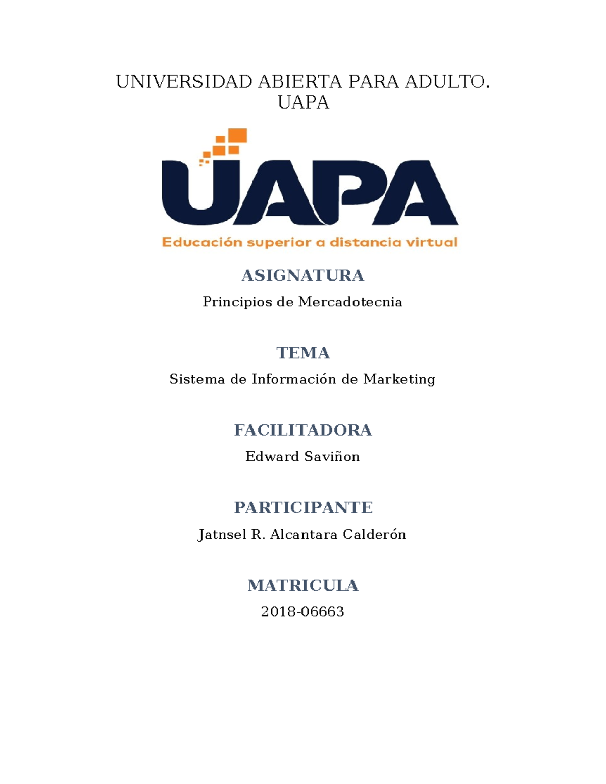 Tarea 7: Sistema de Información de Marketing - UAPA - Studocu