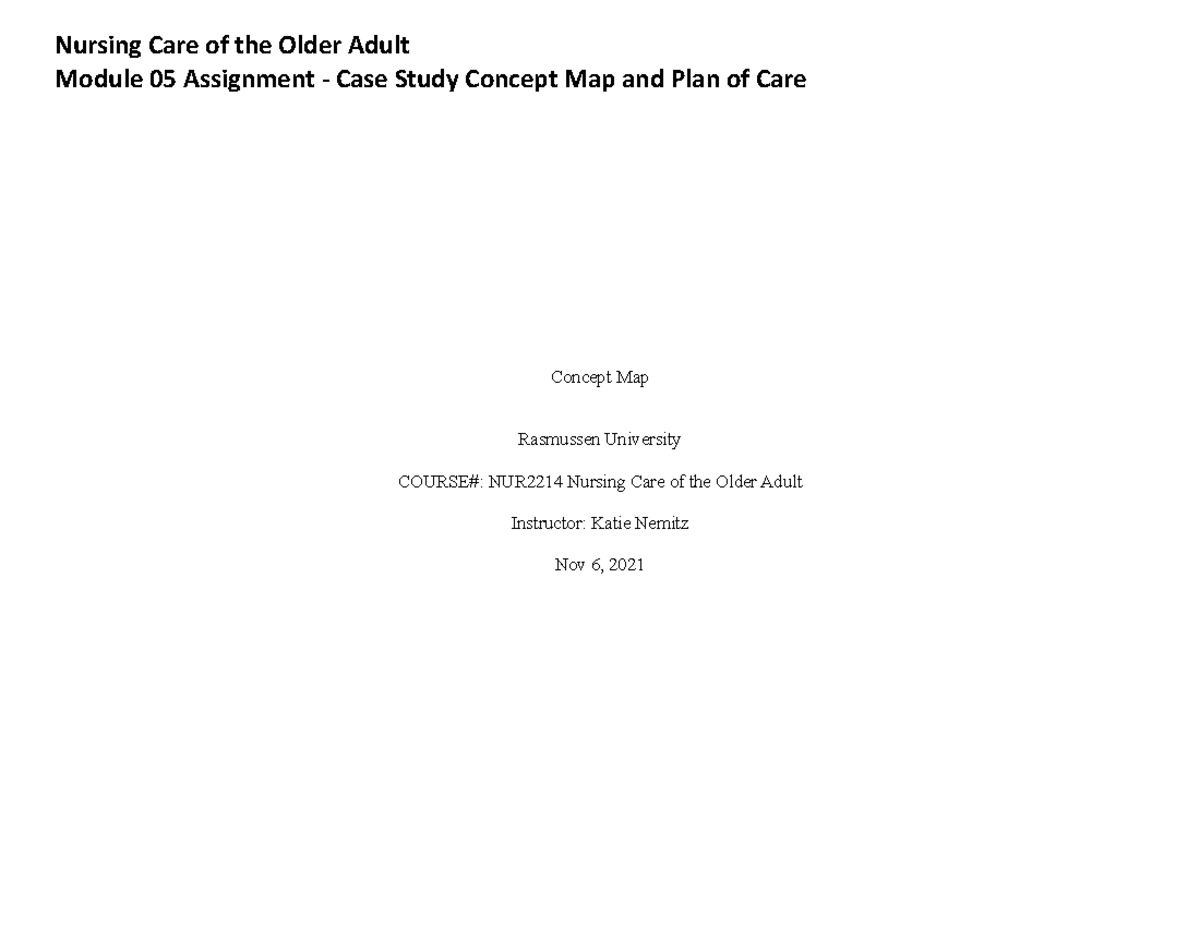 Concept Map and Plan of Care worksheet - Module 05 Assignment - Case ...