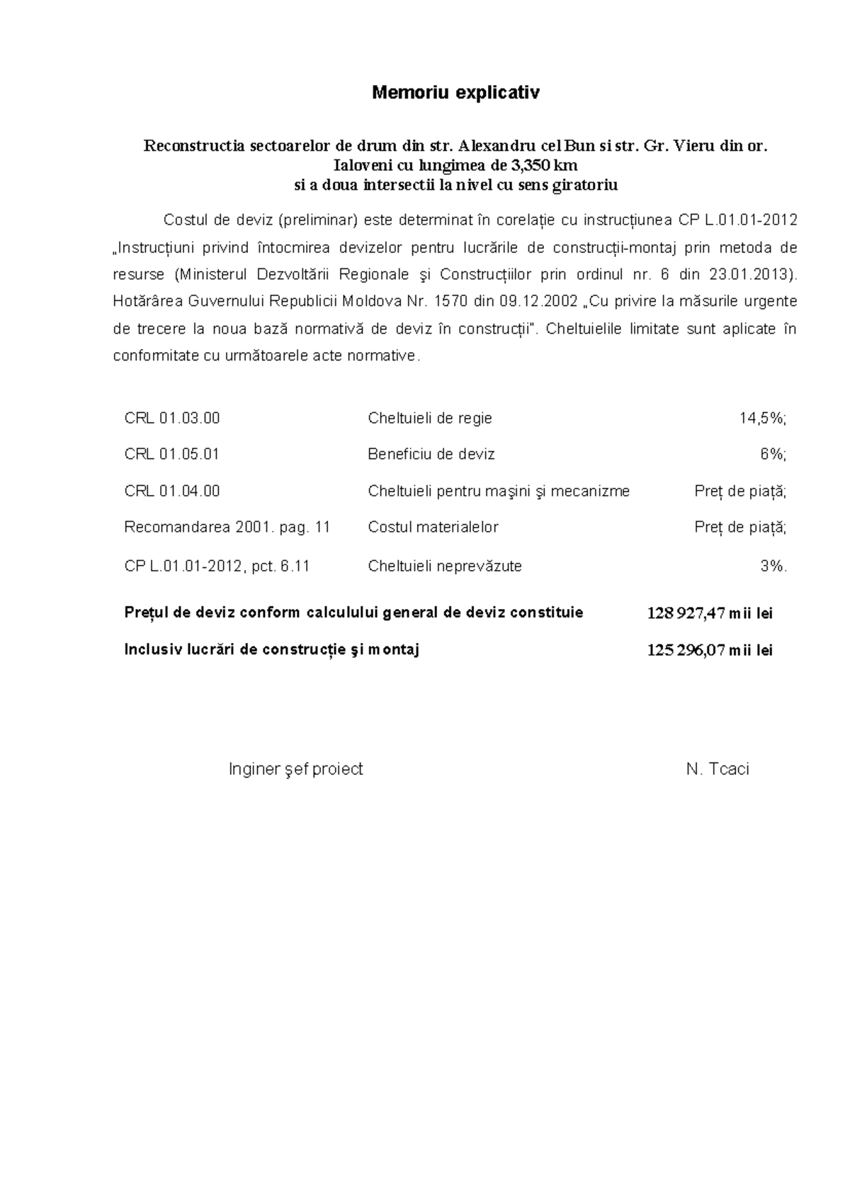 Memoriu explicativ devize pentru reconstrucția drumurilor CRL 01.03.00 ...