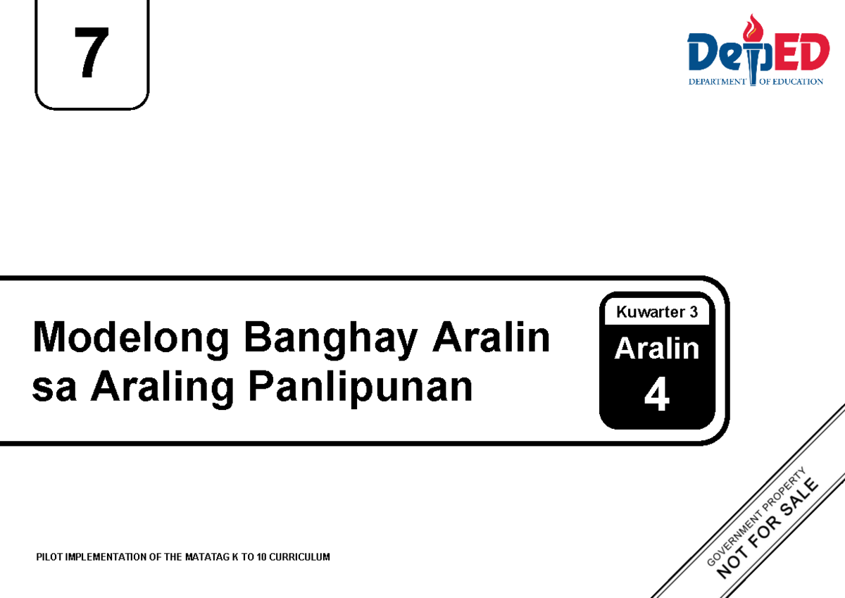 LE Q3 AP 7 Aralin 4 Linggo 7 at 8 - PILOT IMPLEMENTATION OF THE MATATAG ...