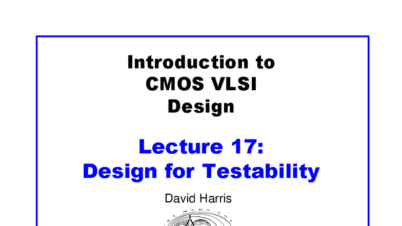 Lecture 17: Design for Testability in CMOS VLSI (EE 123) - Studocu