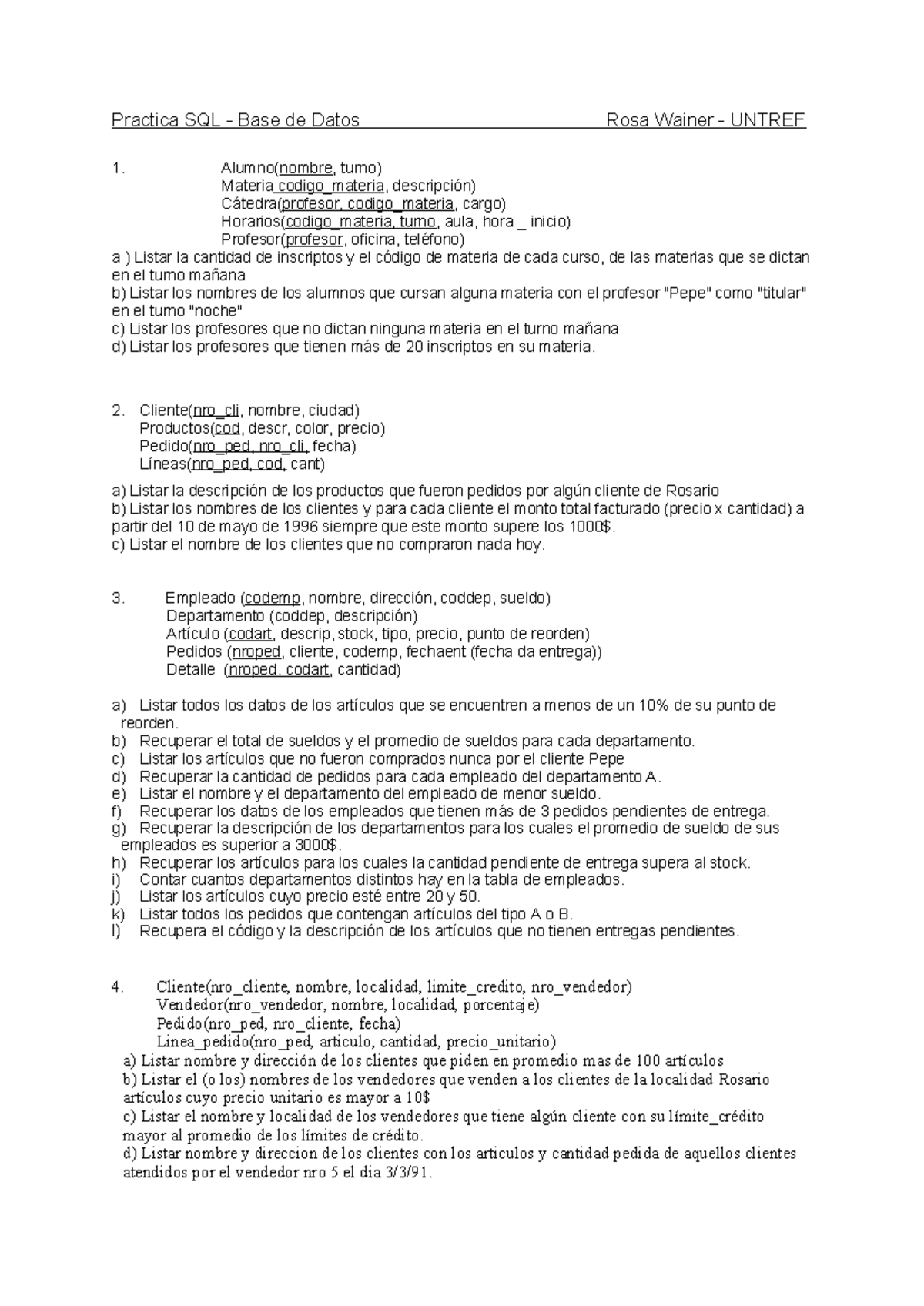 PRAC SQL - Práctica de Bases de Datos Rosa Wainer UNTREF - Studocu