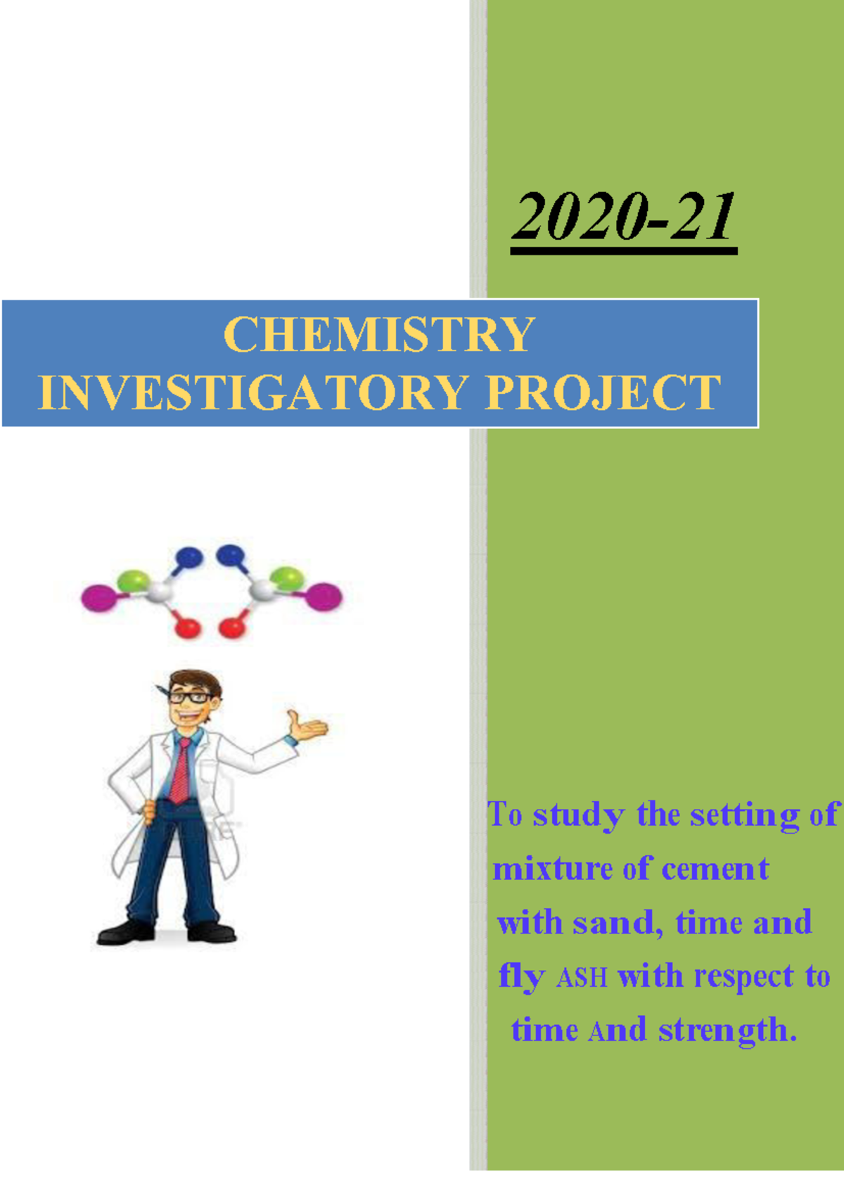 CHEMISTRY XII Investigatory Project: Cement, Sand & Fly Ash Strength ...