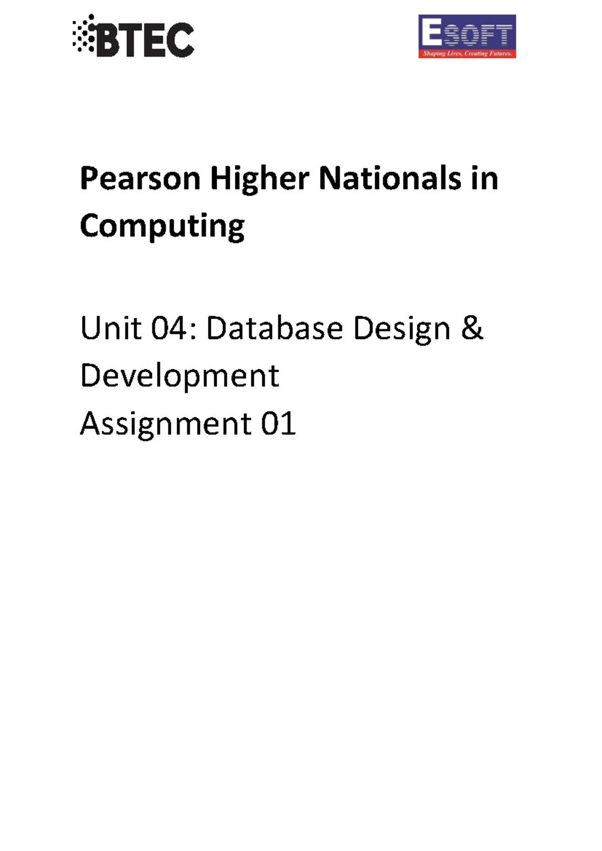 Data Base design and Development. Assignment 1 for academic year - Pearson Higher Nationals in ...