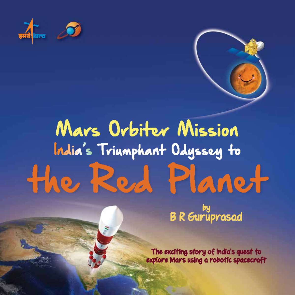 Mars Orbiter Mission: A Comprehensive Overview of ISRO's Achievements ...