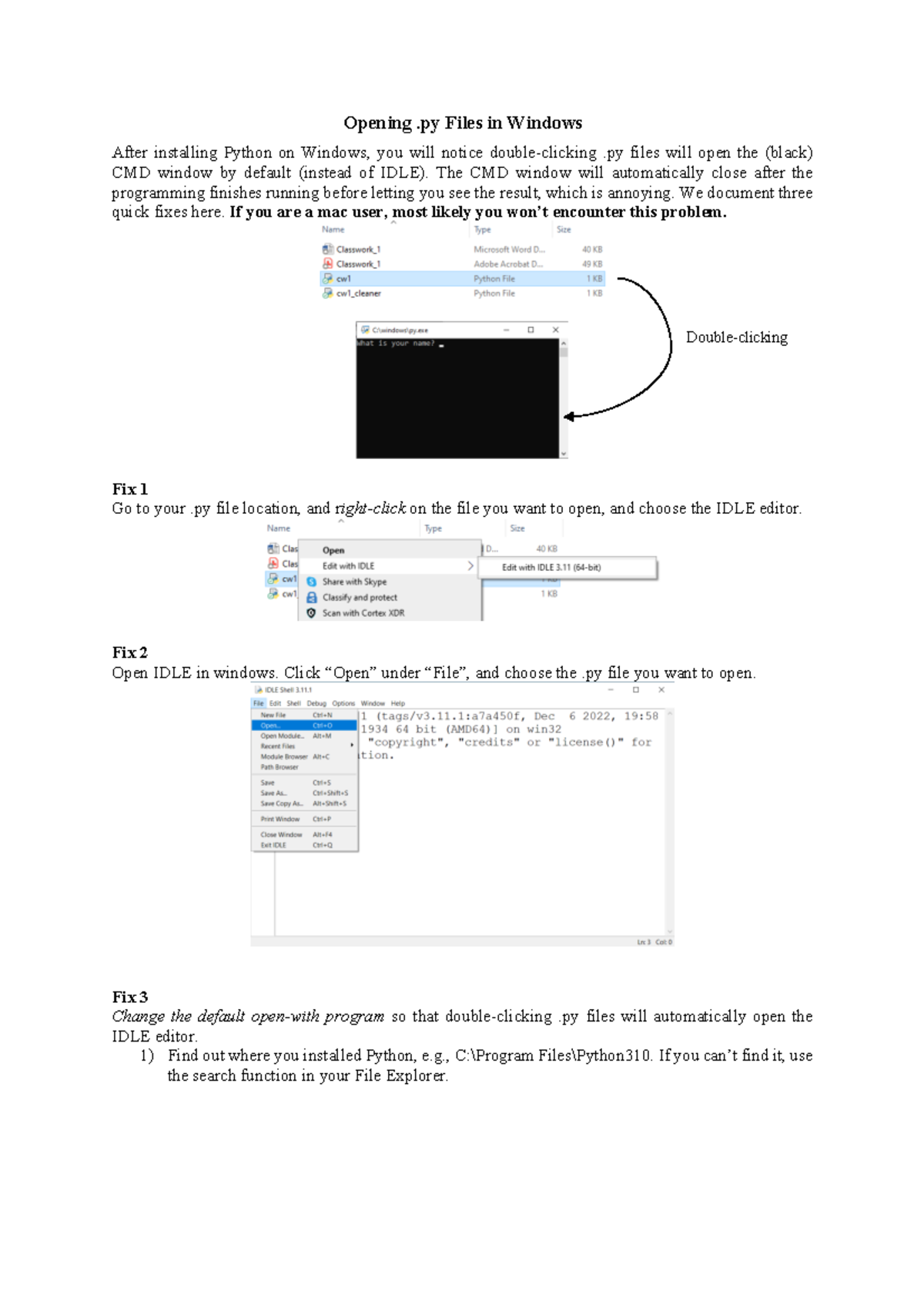Open py windows - Opening .py Files in Windows After installing Python on Windows, you will ...