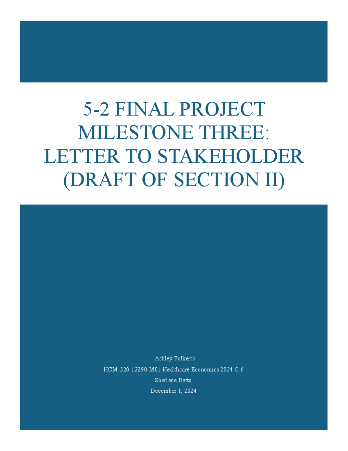 HCM 320 MOD 5 5-2 Final Project Milestone Three: Stakeholder Letter ...