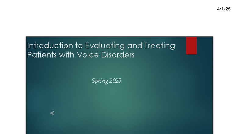 Introduction to Evaluating and Treating Voice Disorders (SP2025) - Studocu