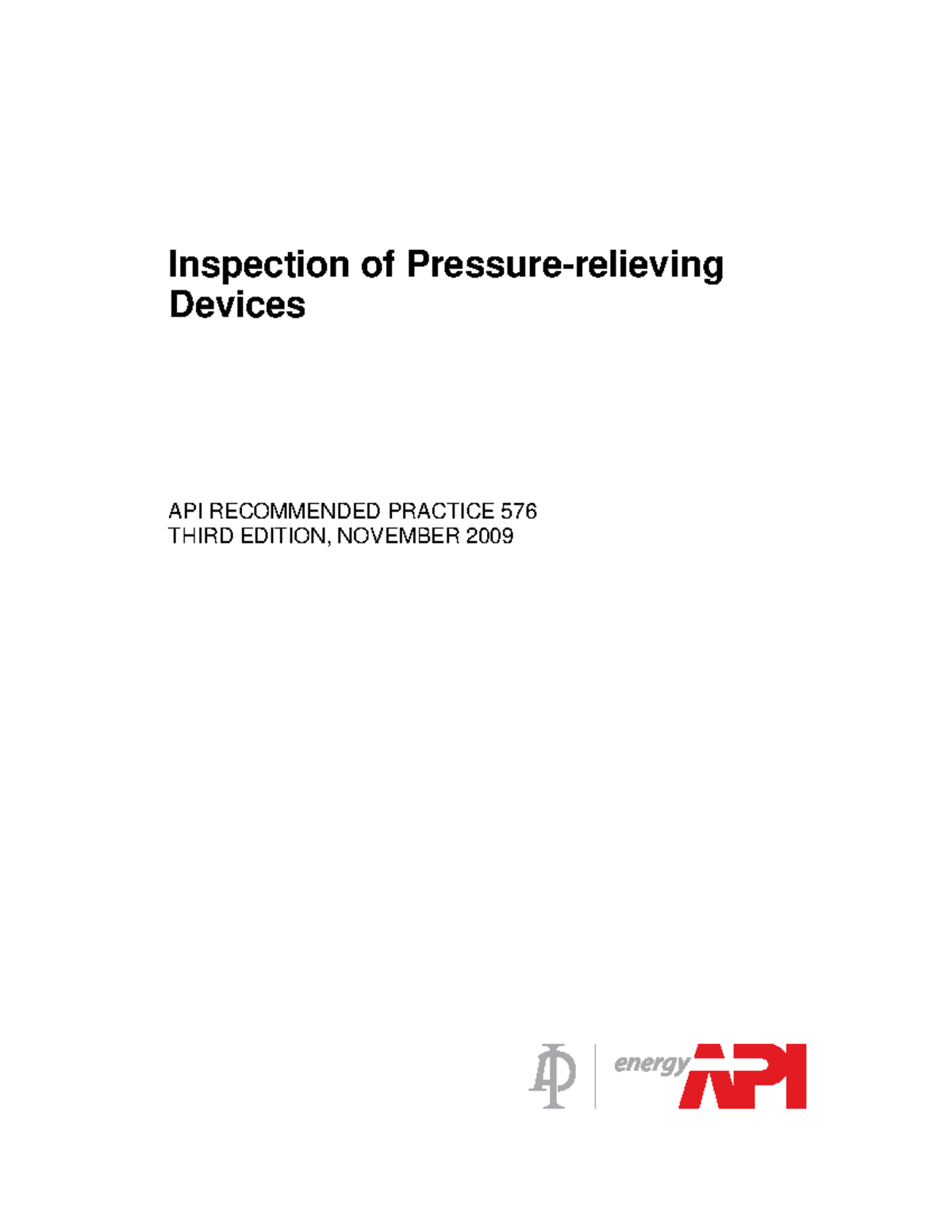 API RP 576: Inspection Guidelines for Pressure Relieving Devices (2009 ...