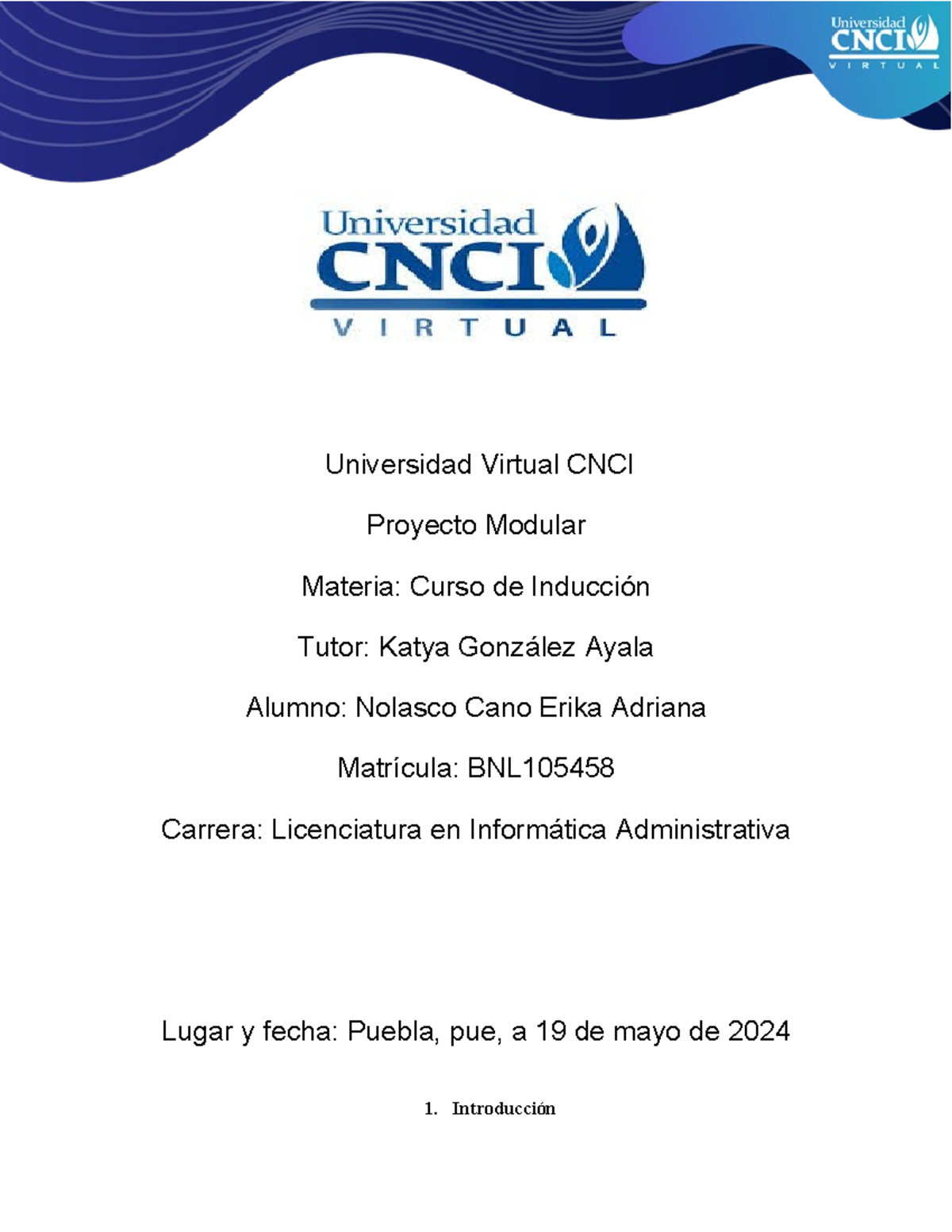 Proyecto Modular - Universidad Virtual CNCI Proyecto Modular Materia: Curso de Inducción Tutor ...