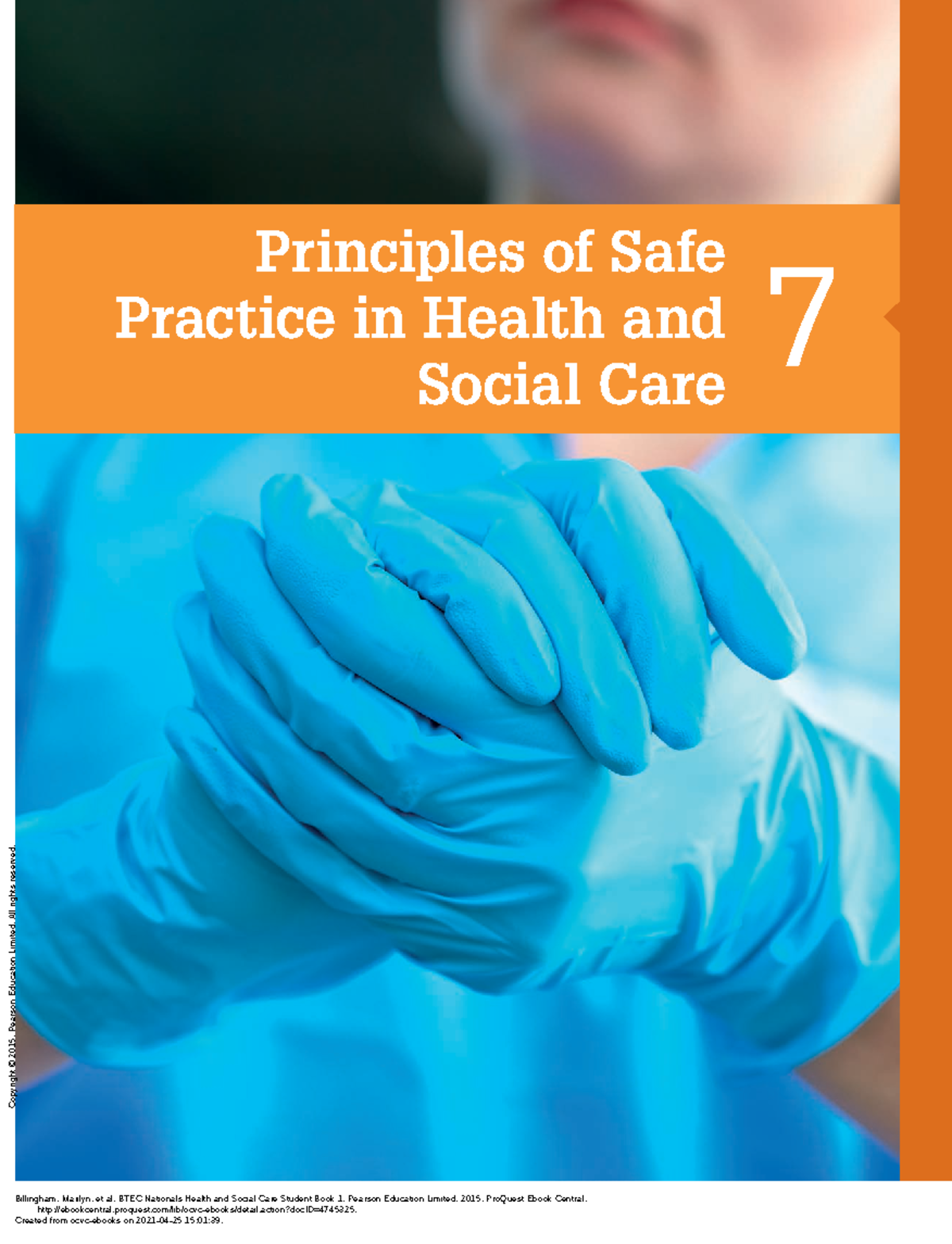 Chapter 7 - Principles of safe practice in health and social care ...