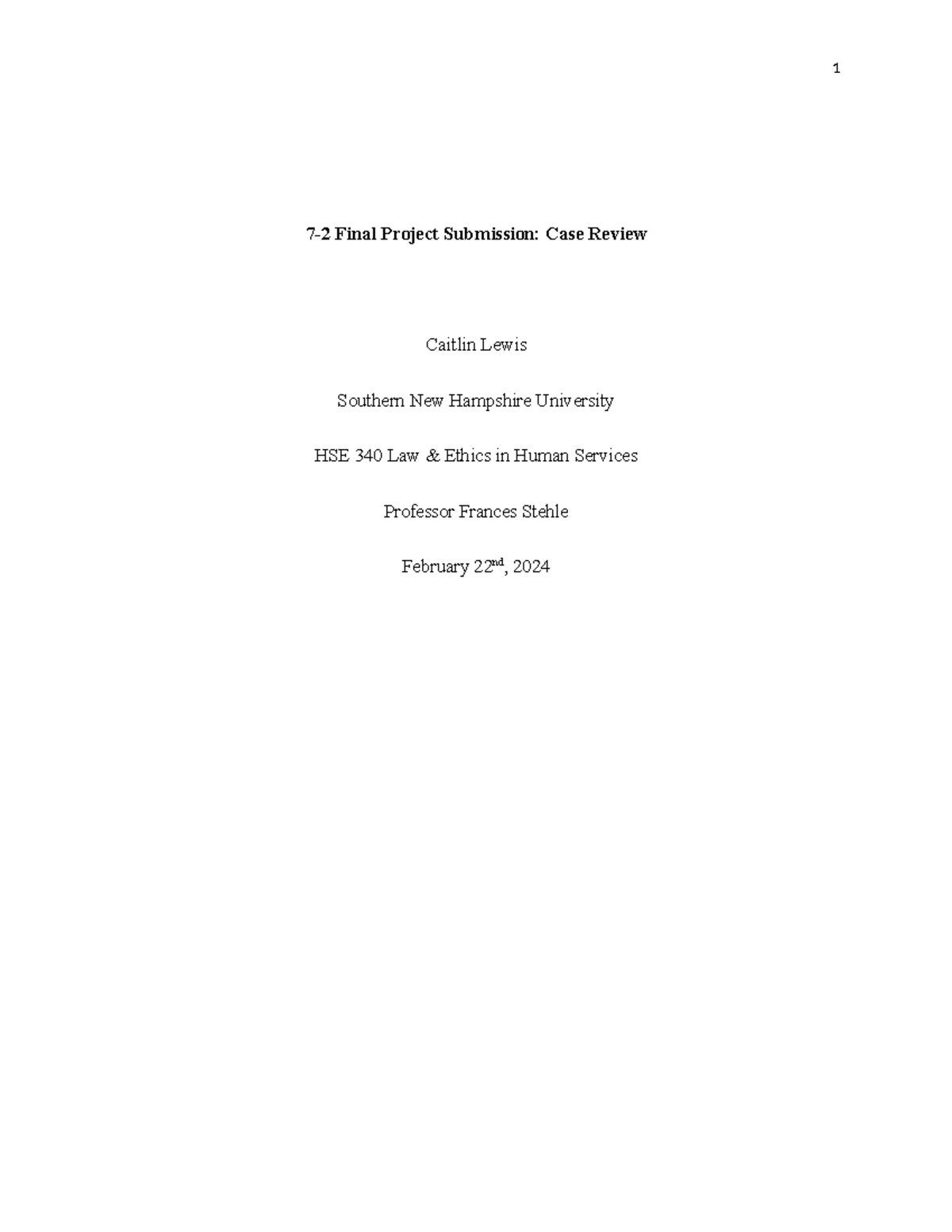 Final Project Case Review: Ethical & Legal Issues in HSE 340 - Studocu