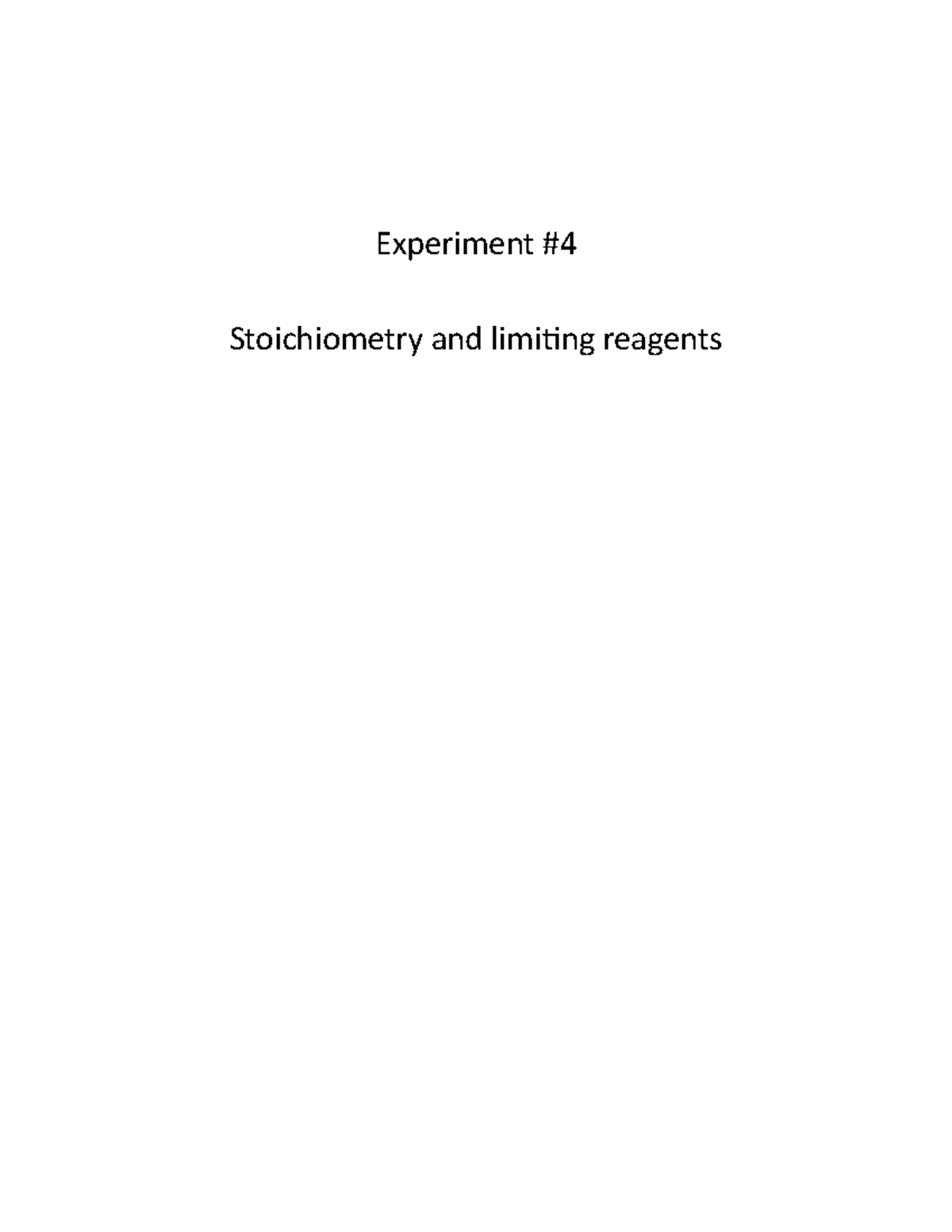 Lab report 4 - Stoichiometry and limiting reagents - Experiment ...