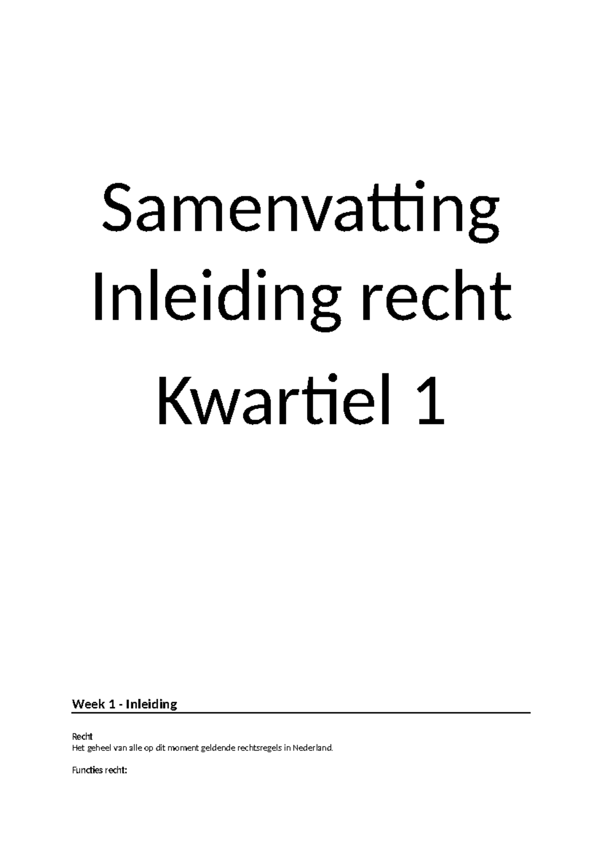 Inleiding Recht Samenvatting voor Kwartiel 1 - Leerjaar 1 - Studeersnel