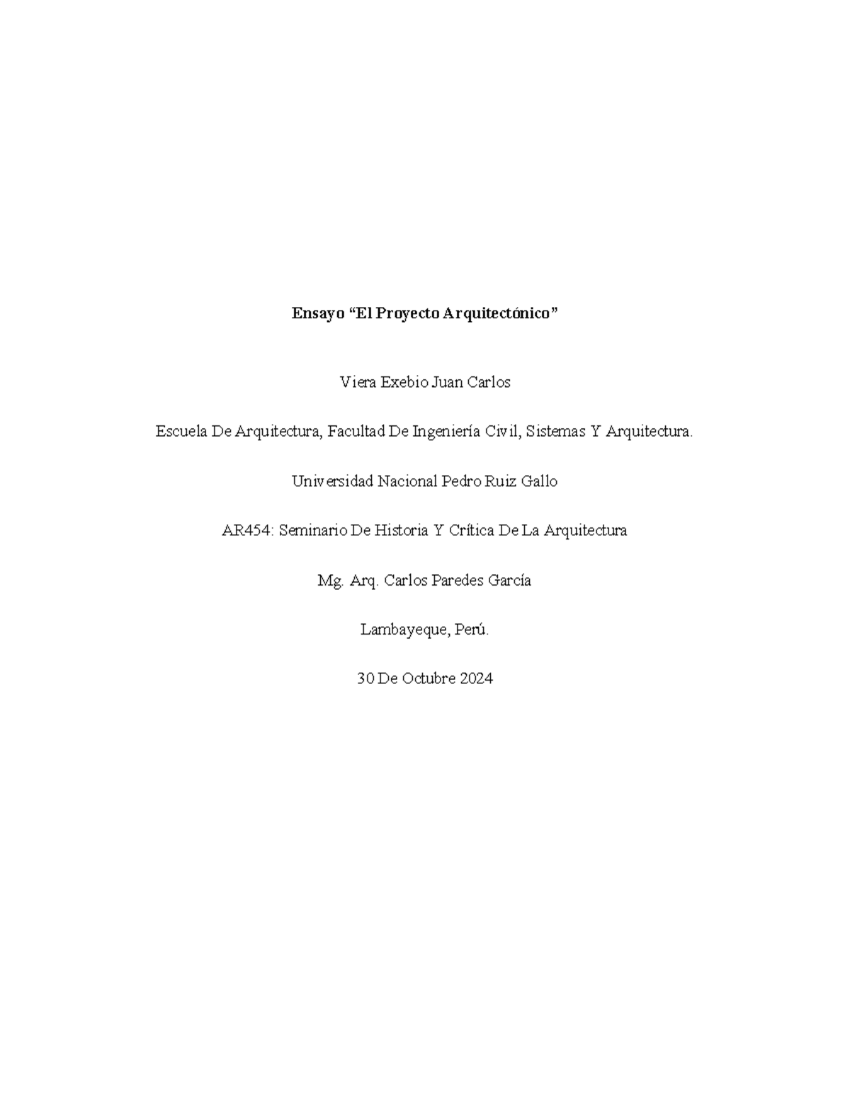 Ensayo - Viera Exebio JUAN Carlos - Ensayo “El Proyecto Arquitectónico ...