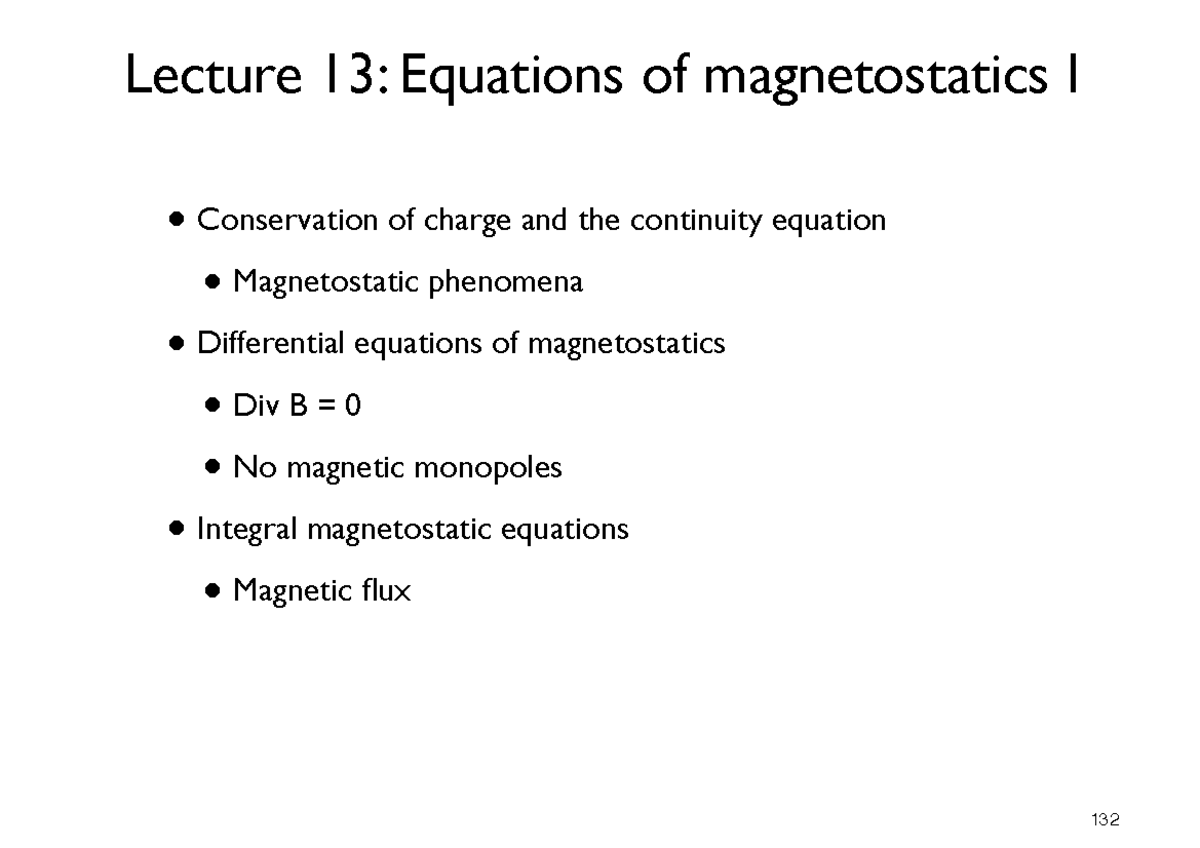 Lecture 13: Magnetostatics I - Charge Conservation & Continuity ...