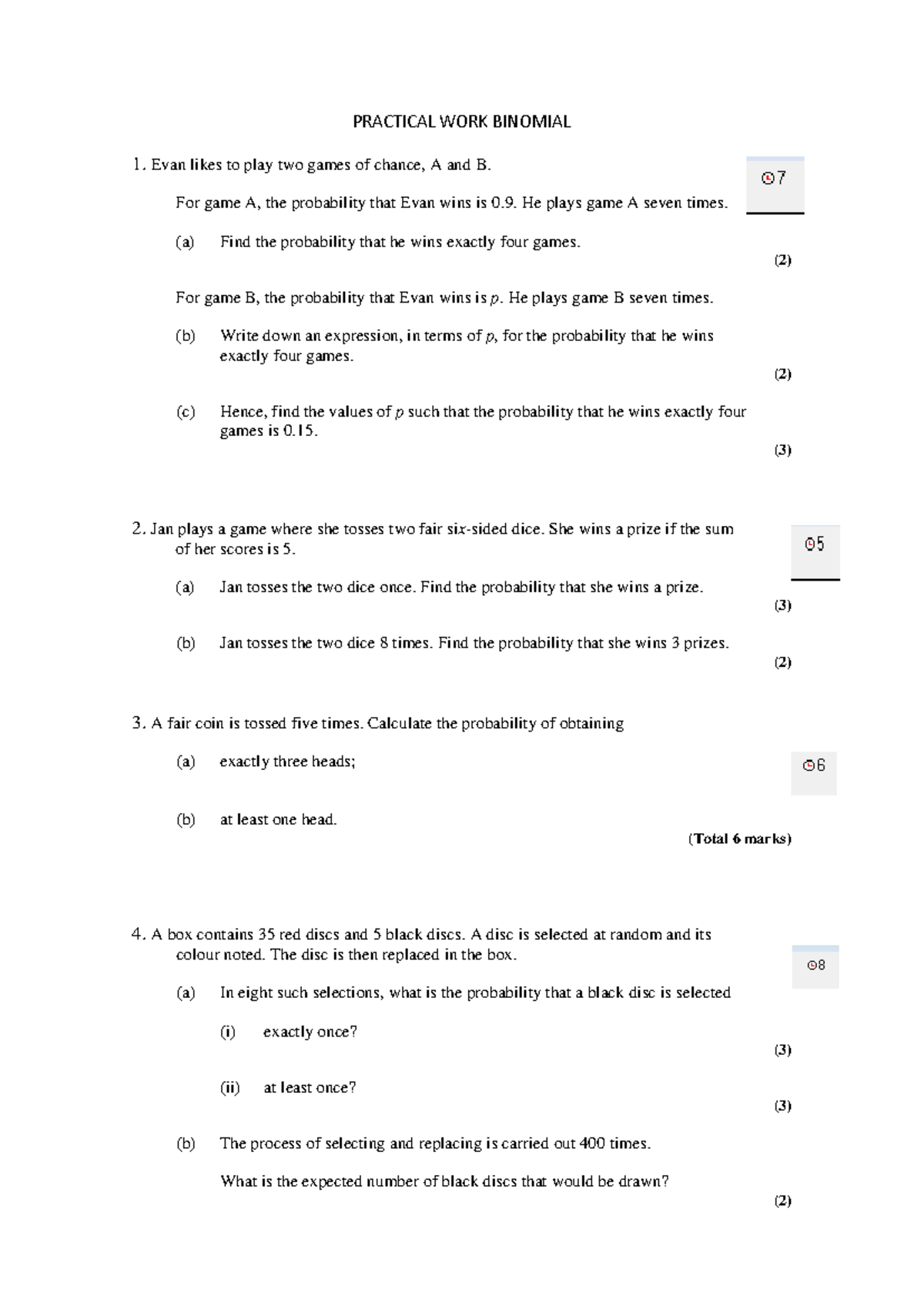Practical WORK Binomial Distribution - PRACTICAL WORK BINOMIAL 1. Evan ...