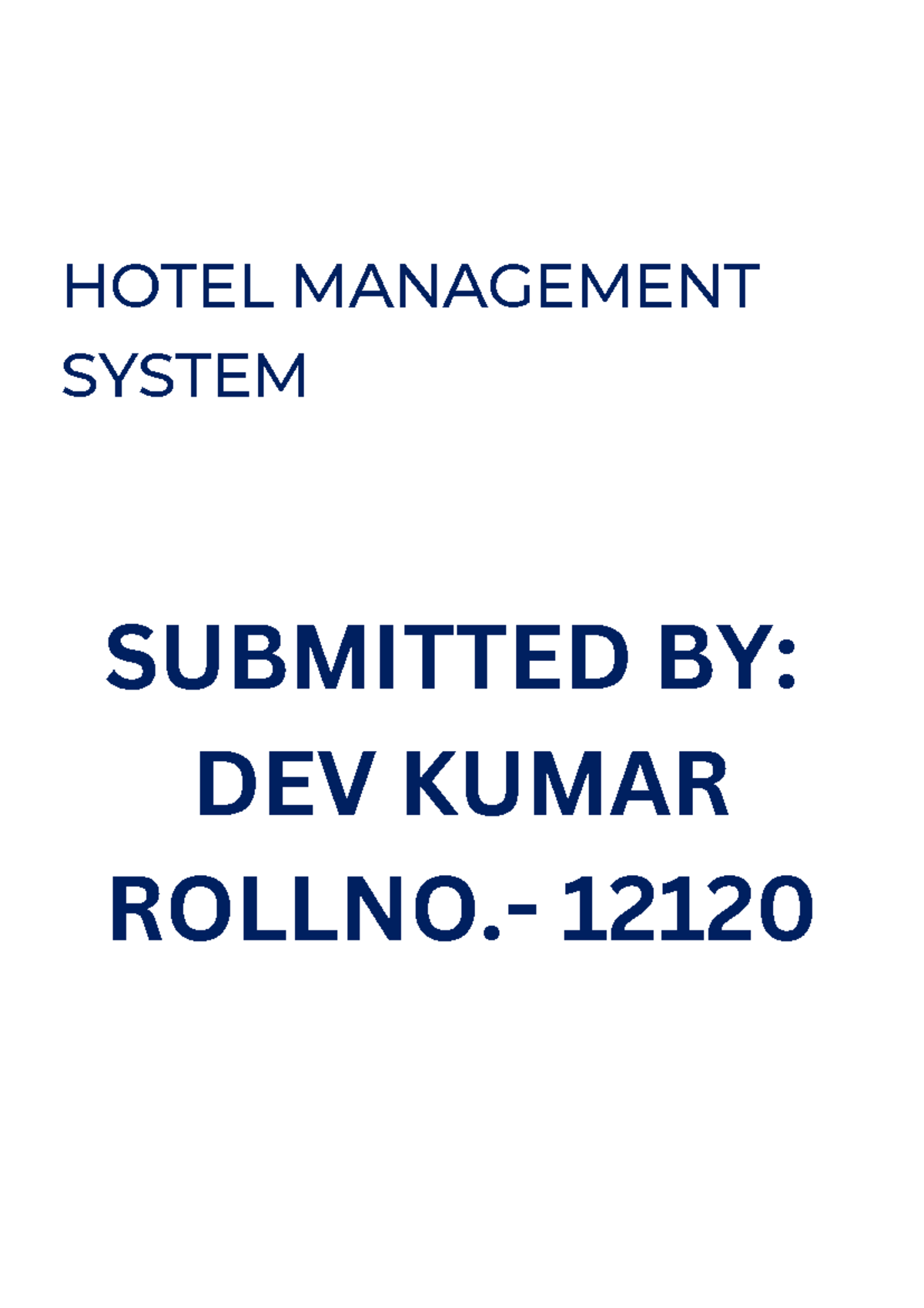 Hotel-management-report - HOTEL MANAGEMENT SYSTEM SUBMITTED BY: DEV ...