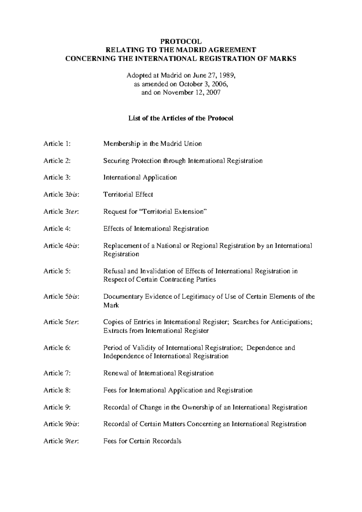 Madrid Protocol: International Registration of Marks (1989, 2006, 2007 ...