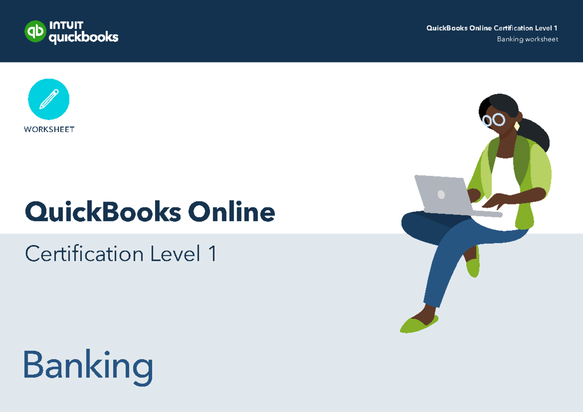 QuickBooks Online Cert Level 1: Banking Worksheet & Reflection Guide ...