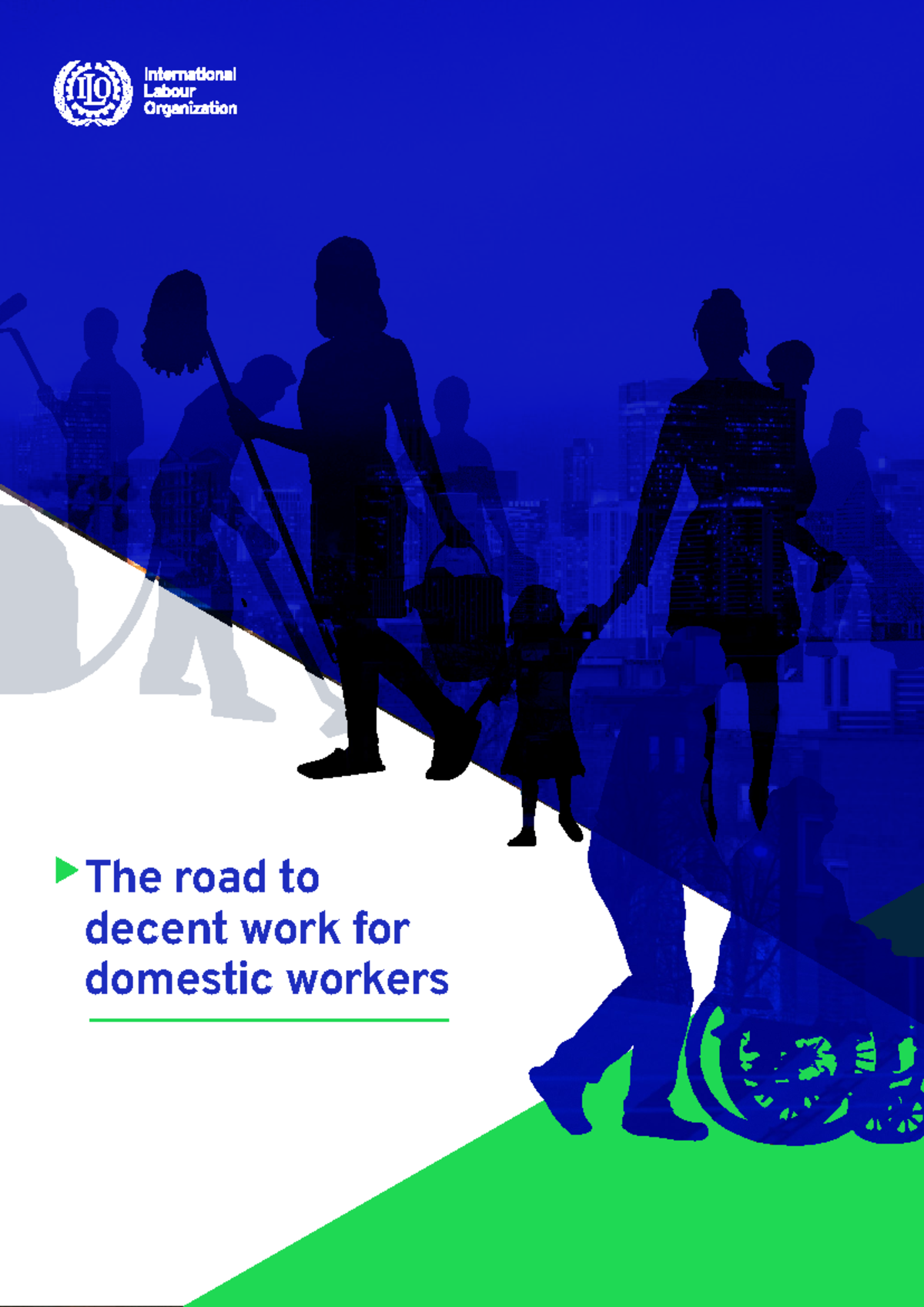 domestic worker - The road to decent work for domestic workers ...