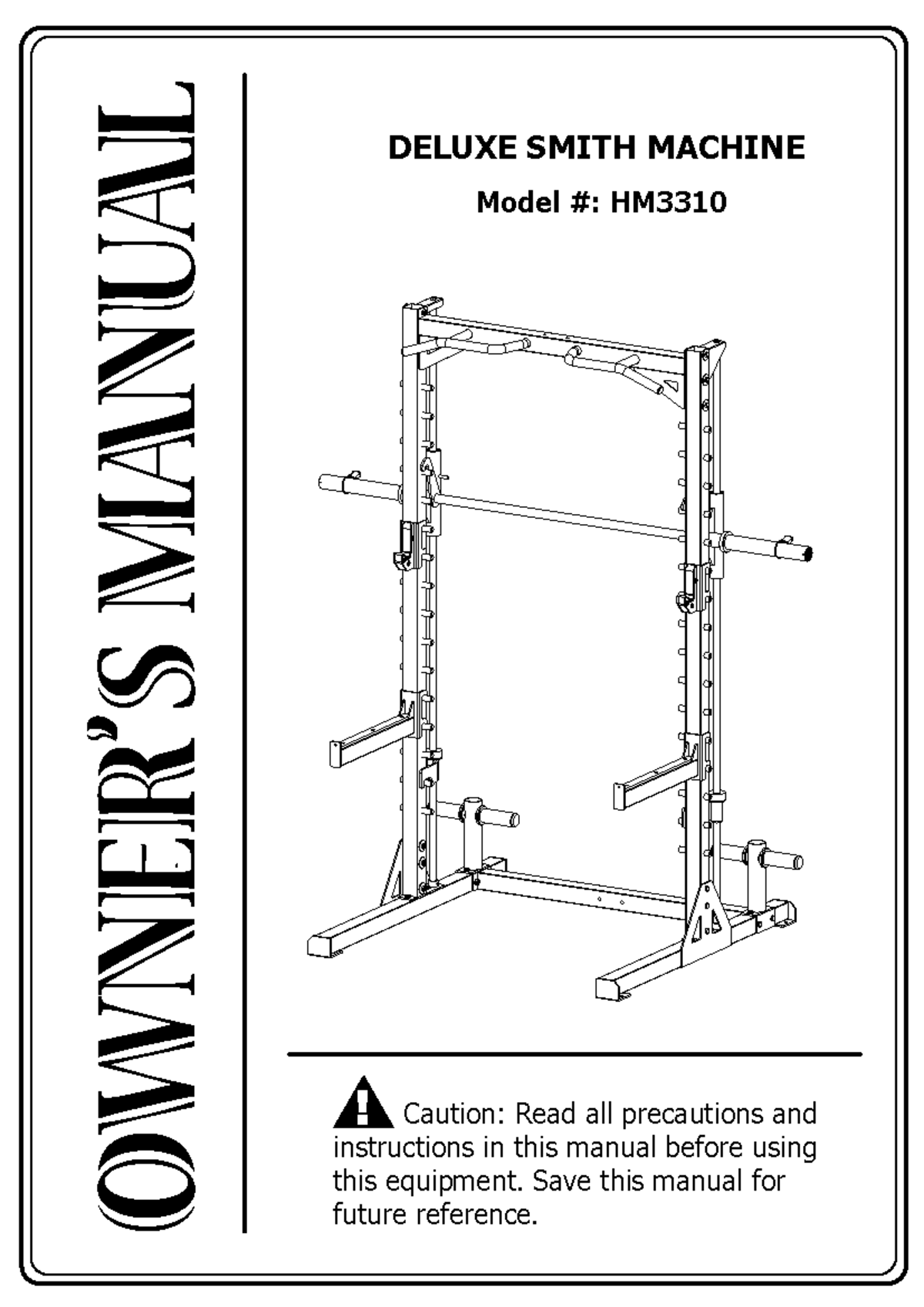 Manual for Deluxe Smith Machine Model HM3310: Assembly & Safety ...