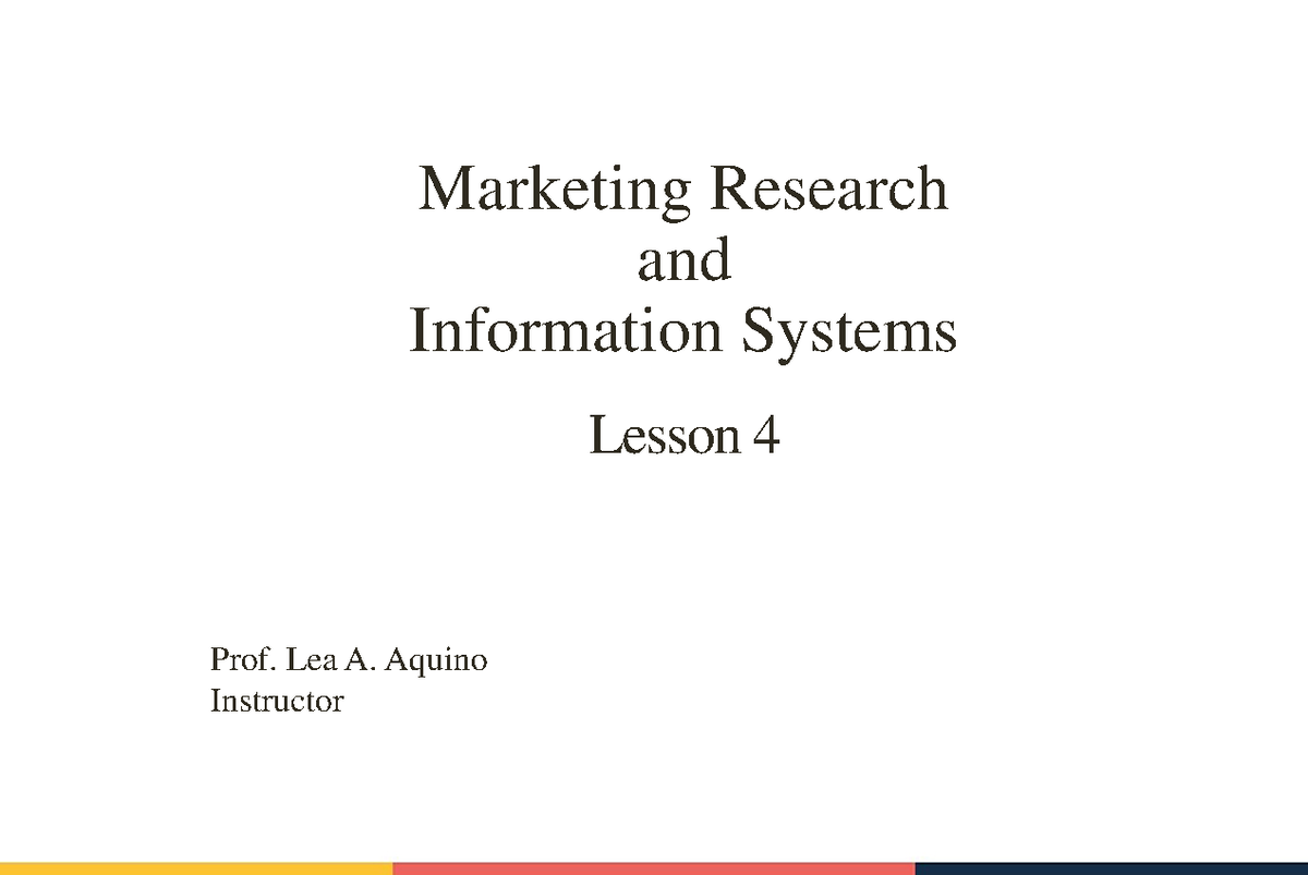 Lesson 4 market research - ####### Lesson 4 Marketing Research and ...