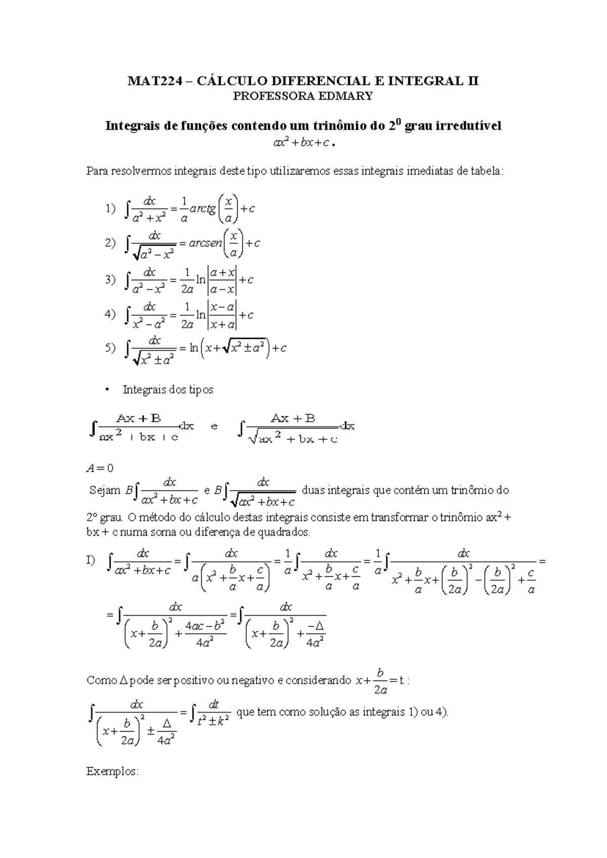 Integração envolvendo trinomio irredutivel - MAT224 – CÁLCULO ...