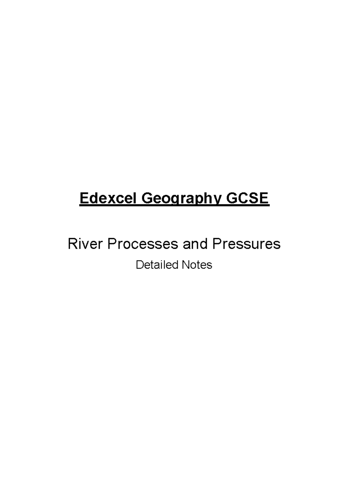 Edexcel Geography GCSE River Processes and Pressures: Comprehensive ...