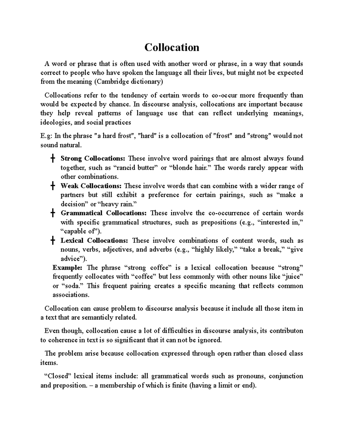 Collocation Discourse Analysis - Collocation A word or phrase that is ...