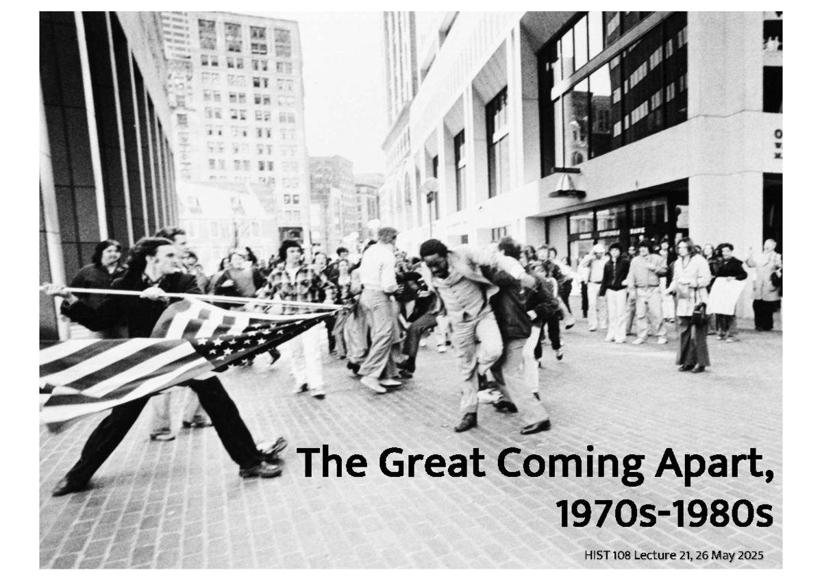 HIST 108 Lecture 21: The Great Coming Apart in America, 1970s-1980s ...