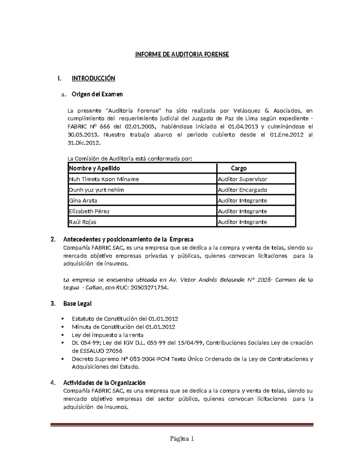 Informe de auditoria forense - Modelo - INFORME DE AUDITORIA FORENSE I. INTRODUCCIÓN a. Origen ...
