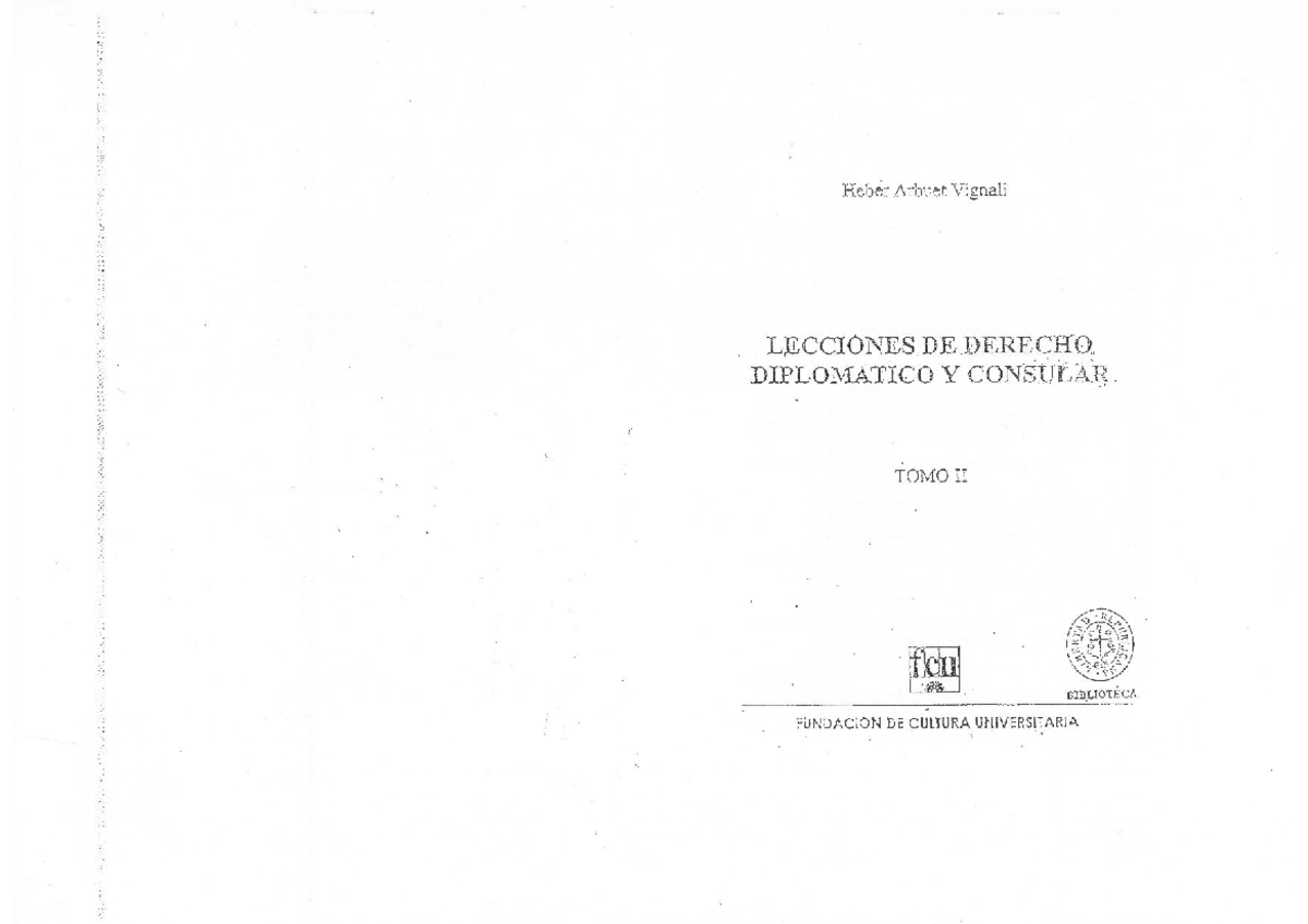 Heber Arbuet Vignali LECCIÓNES DE DERECHO DIPLOMÁTICO Y CONSULAR TOMO ...