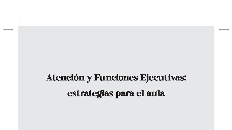 Atención y Funciones Ejecutivas: Estrategias para el Aula - Índice ...