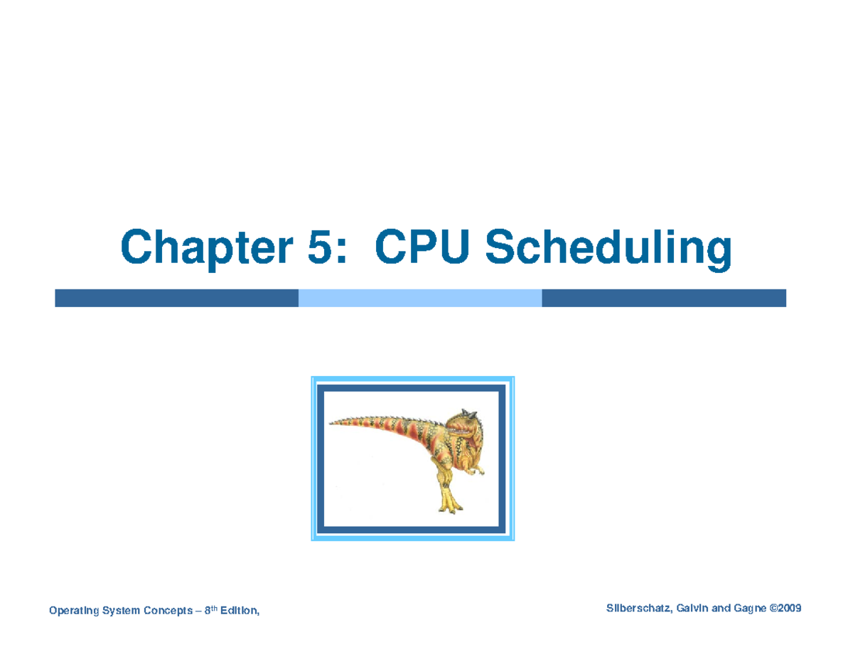 Ch5 - OS CPU Scheduling Concepts and Algorithms Guide - Studocu