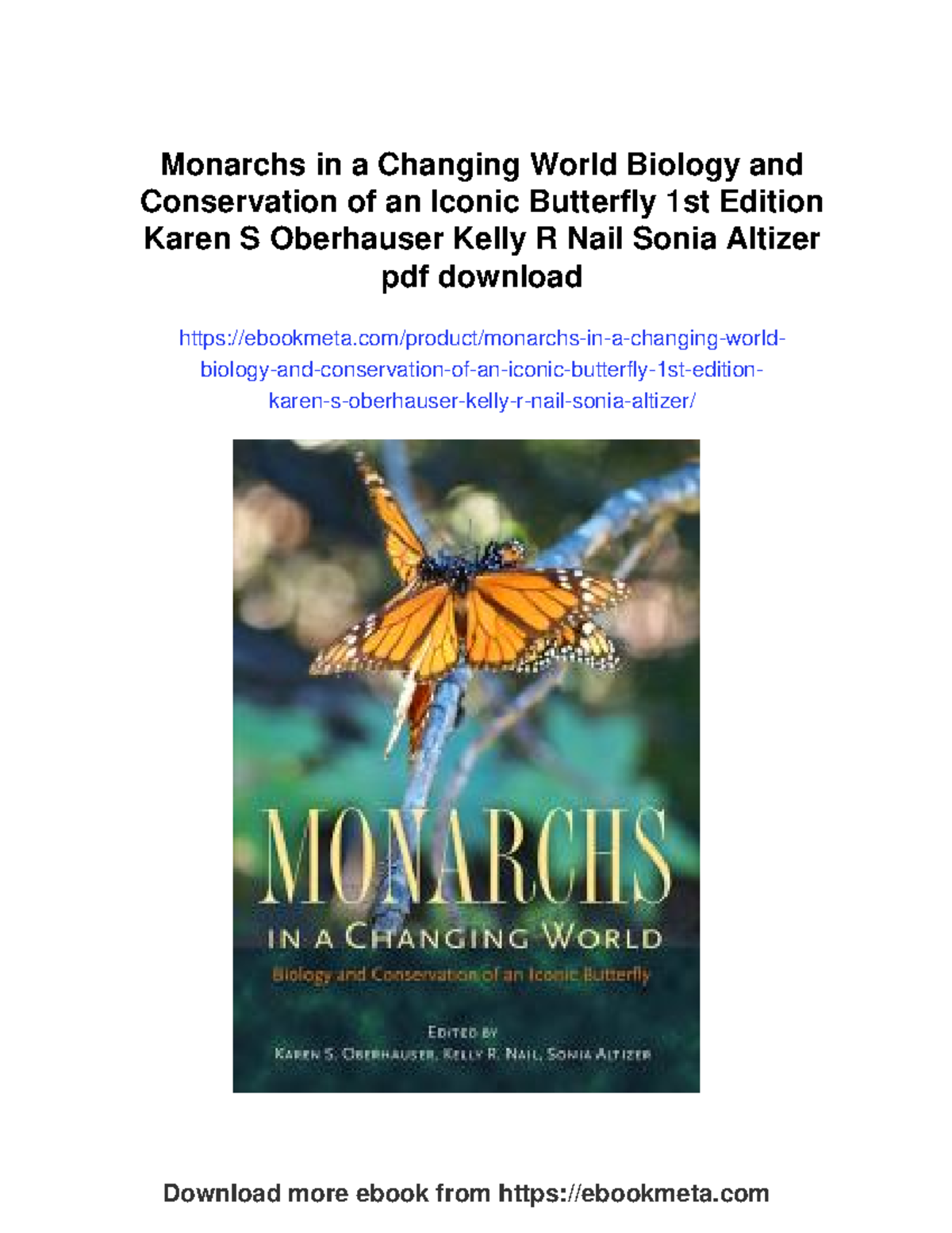 Monarchs in a changing world: Biology and conservation of an iconic ...