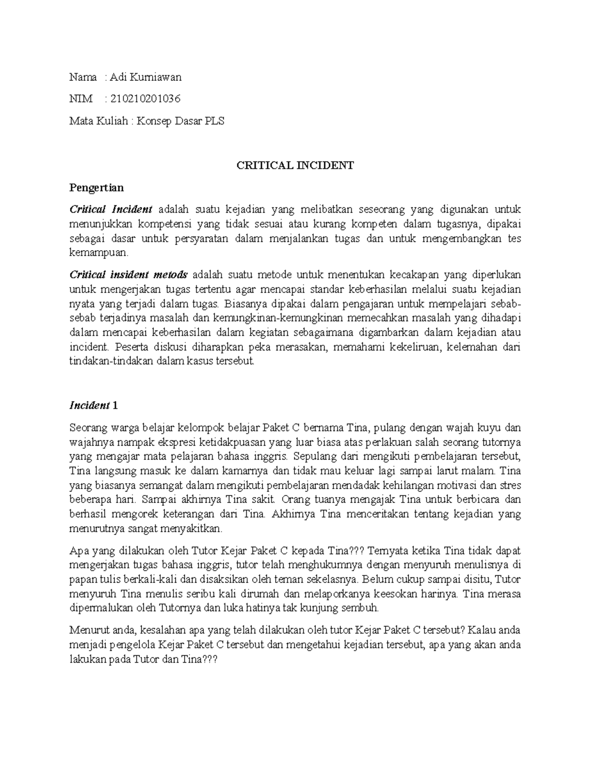 Analisis Critical Incident - Nama : Adi Kurniawan NIM : 210210201036 ...
