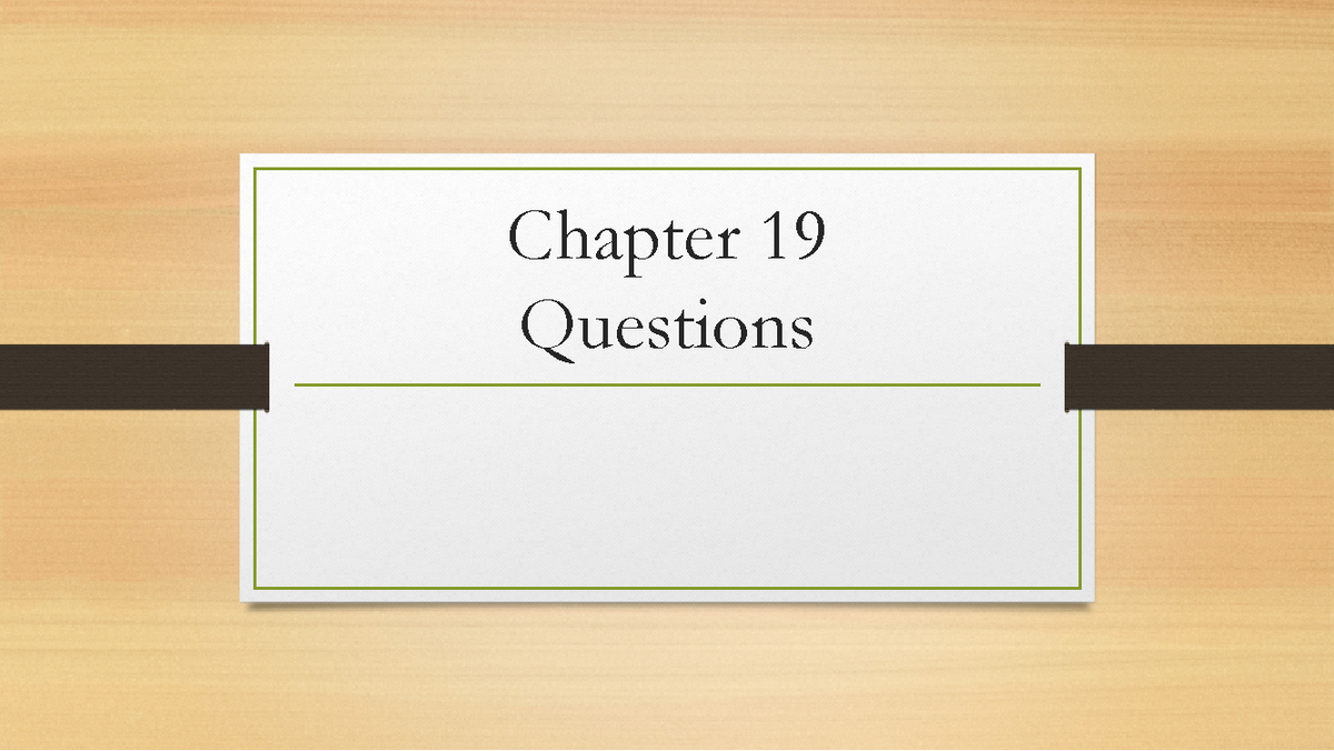 Chapter 19-Questions - Chapter 19 Questions Which woman should receive ...