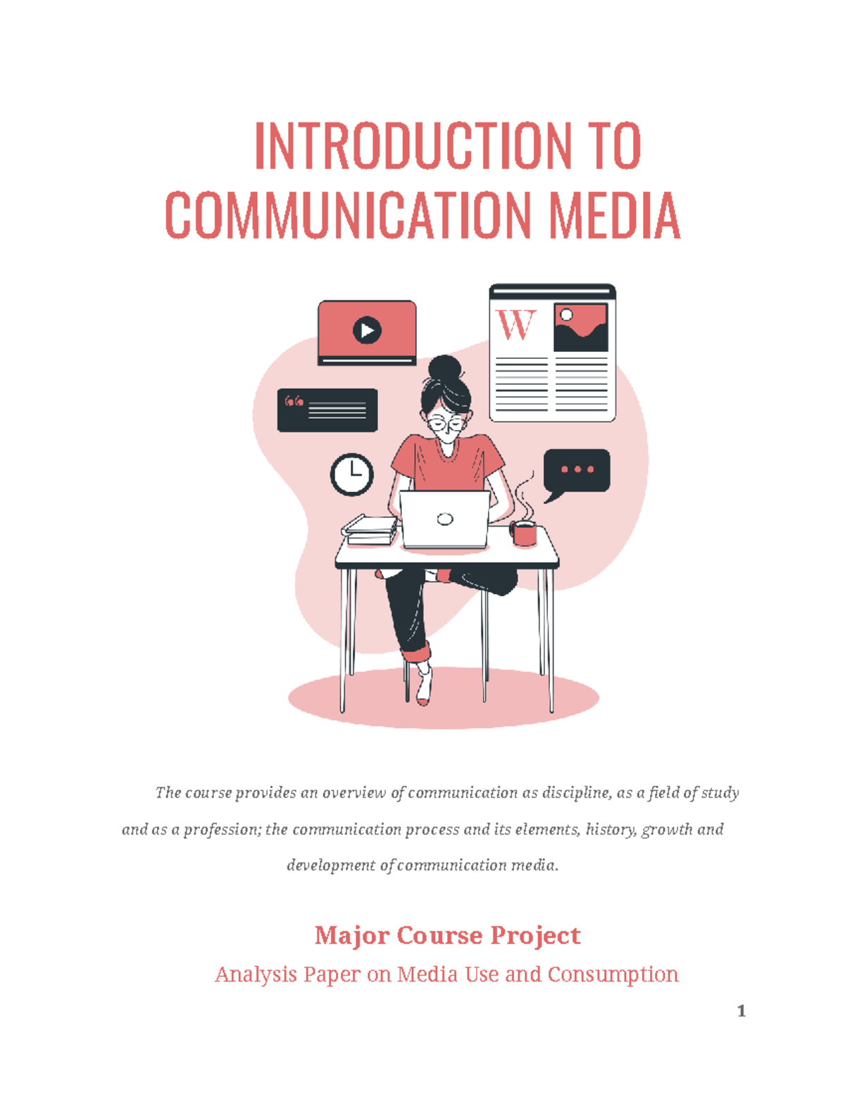 Intro to Comm Media: Analysis Paper on Media Use & Consumption - Studocu