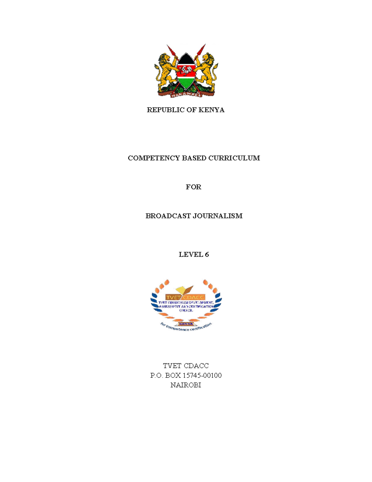 Broadcast Journalism Curriculum Level 6 - TVET CDACC - Studocu