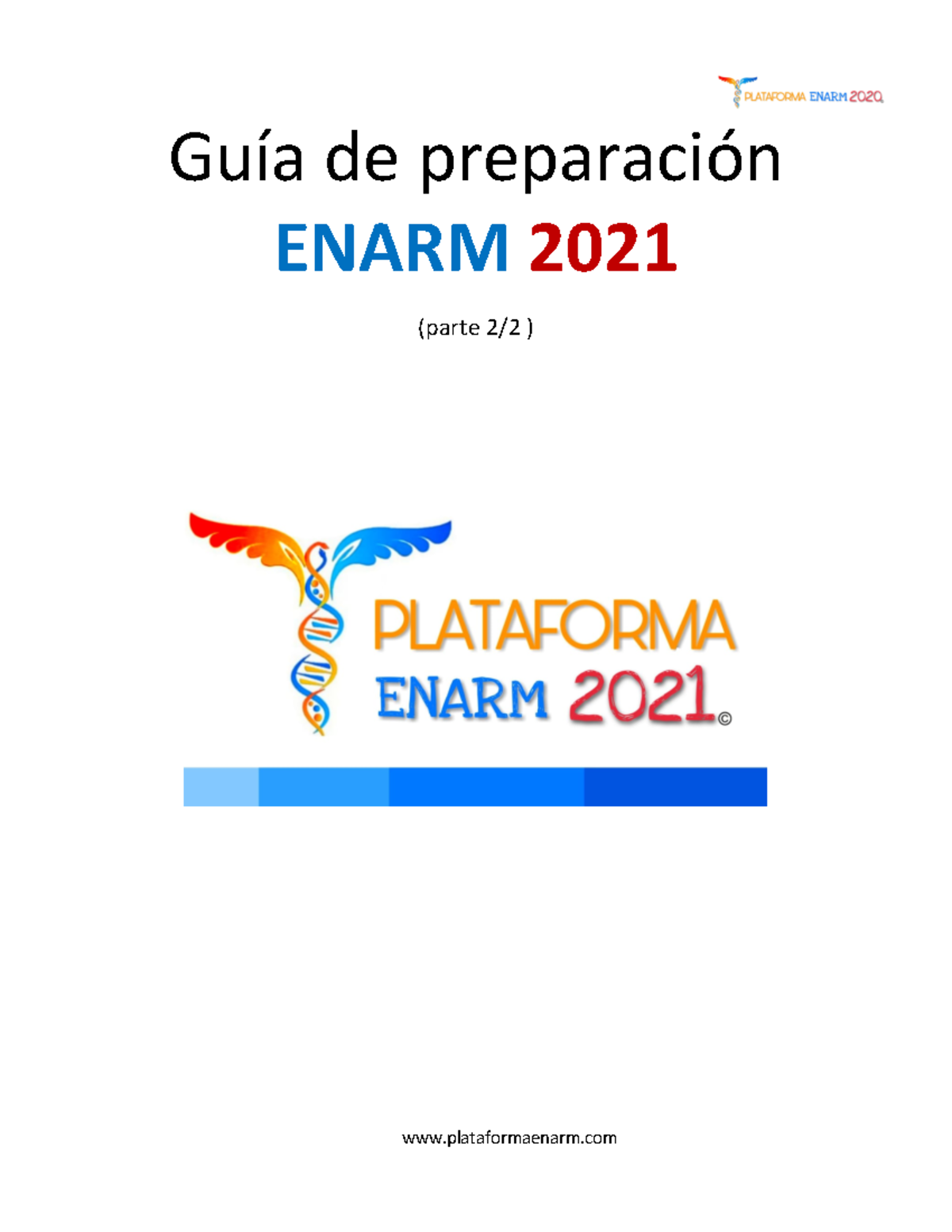 Guia Enarm 2021 pte 2 - Guía de preparación ENARM 2021 (parte 2/2 ...
