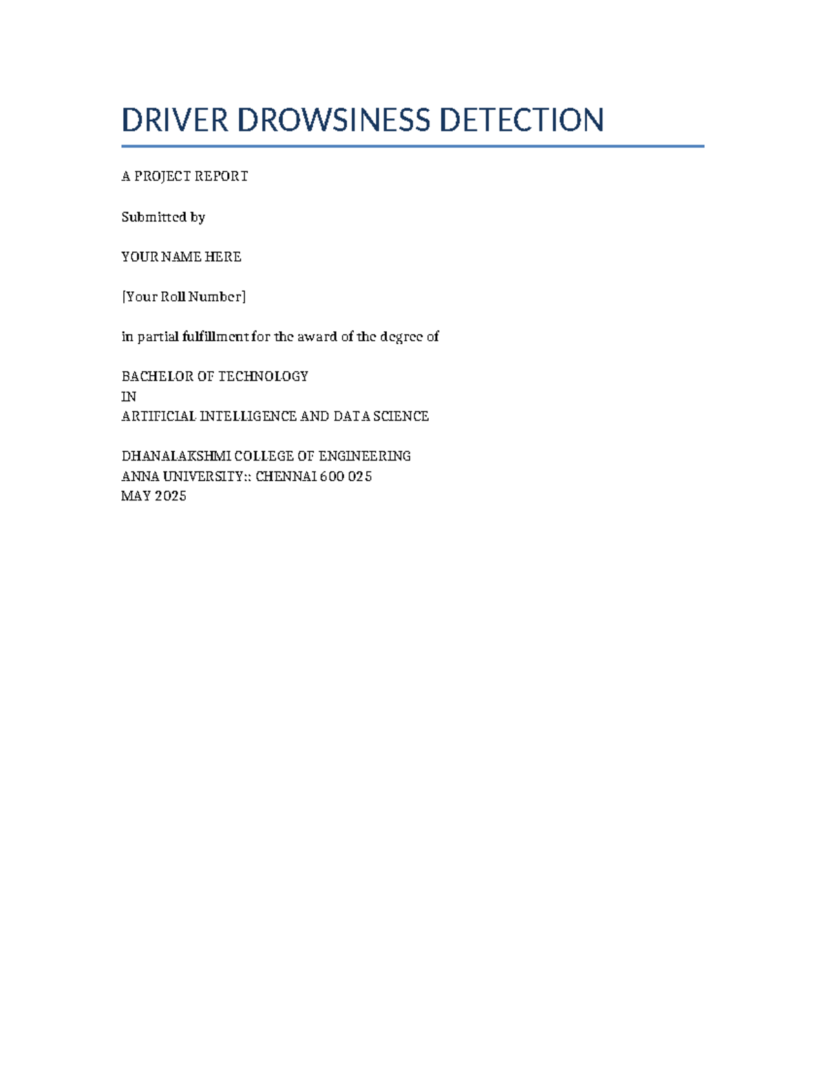 Driver Drowsiness Detection Project Report - B.Tech AI & DS - Studocu