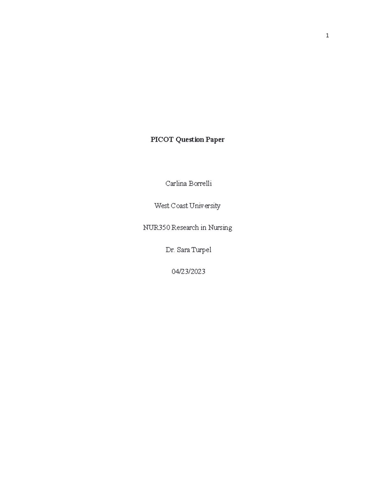 Picot Questions week 3 - PICOT Question Paper Carlina Borrelli West ...