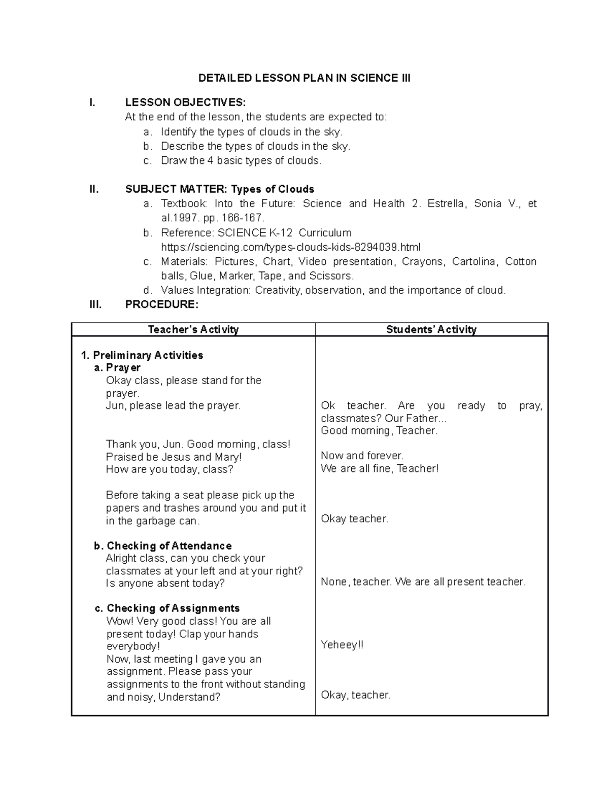 Detailed Lesson PLAN IN Science III - DETAILED LESSON PLAN IN SCIENCE III I. LESSON OBJECTIVES ...