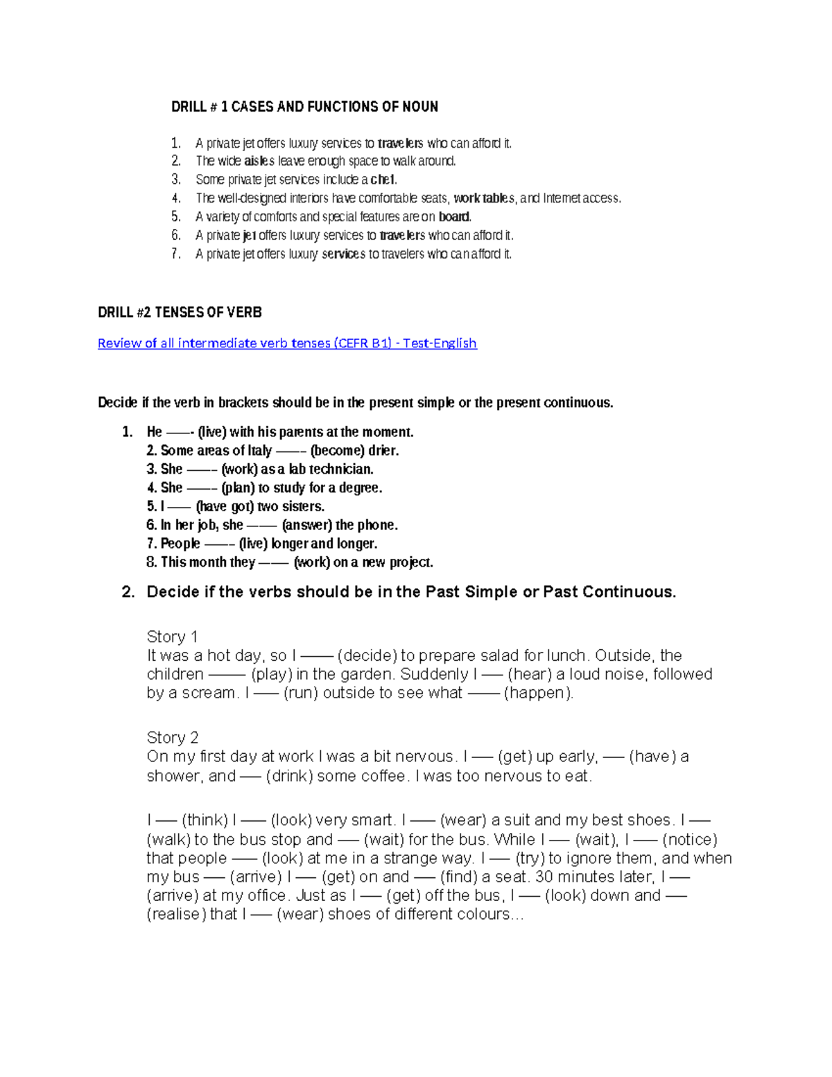 Drill - ..... - DRILL # 1 CASES AND FUNCTIONS OF NOUN 1. A private jet ...