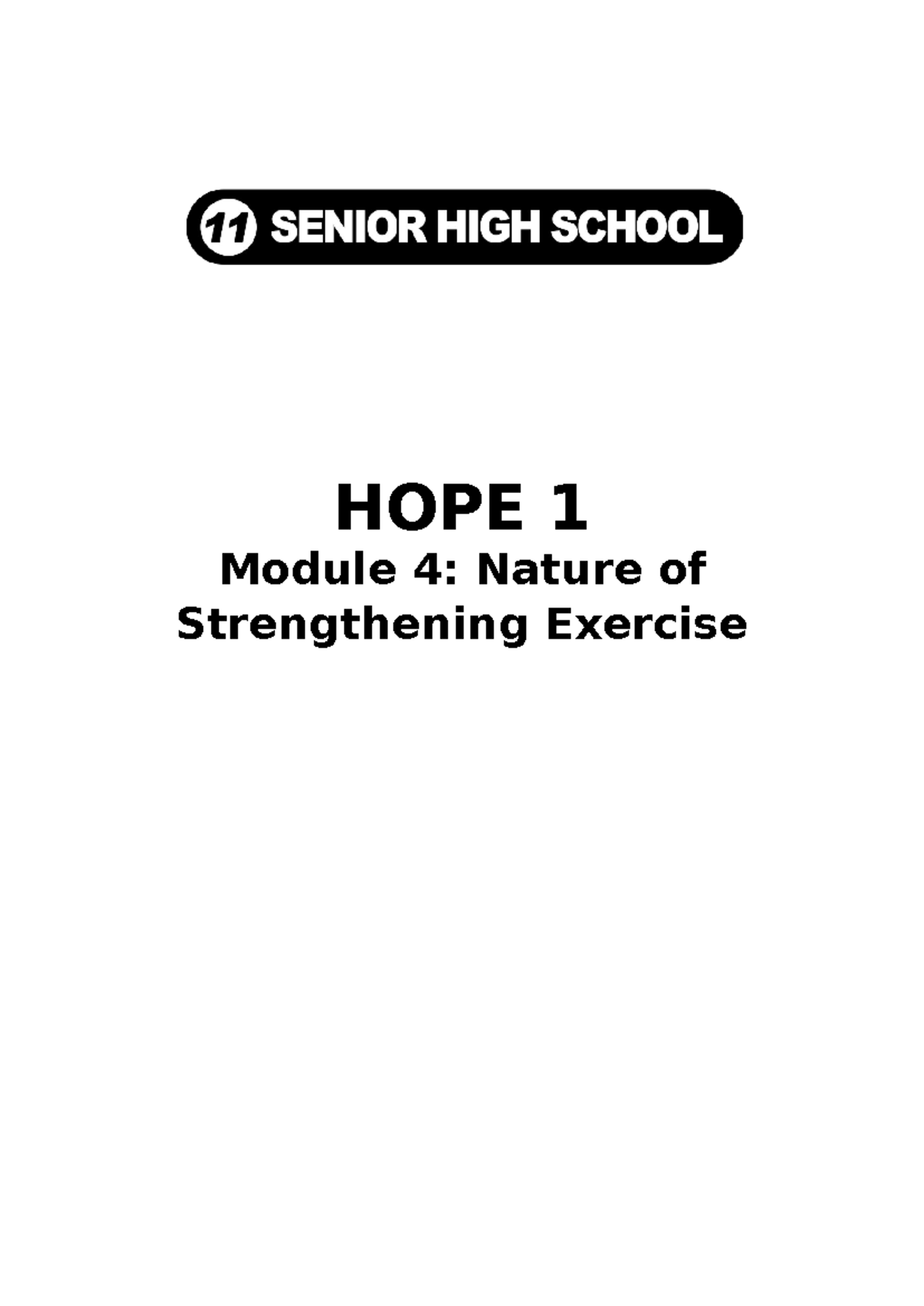 HOPE 1 Module 4 1 - HOPE 1 Module 4: Nature of Strengthening Exercise This module was designed ...