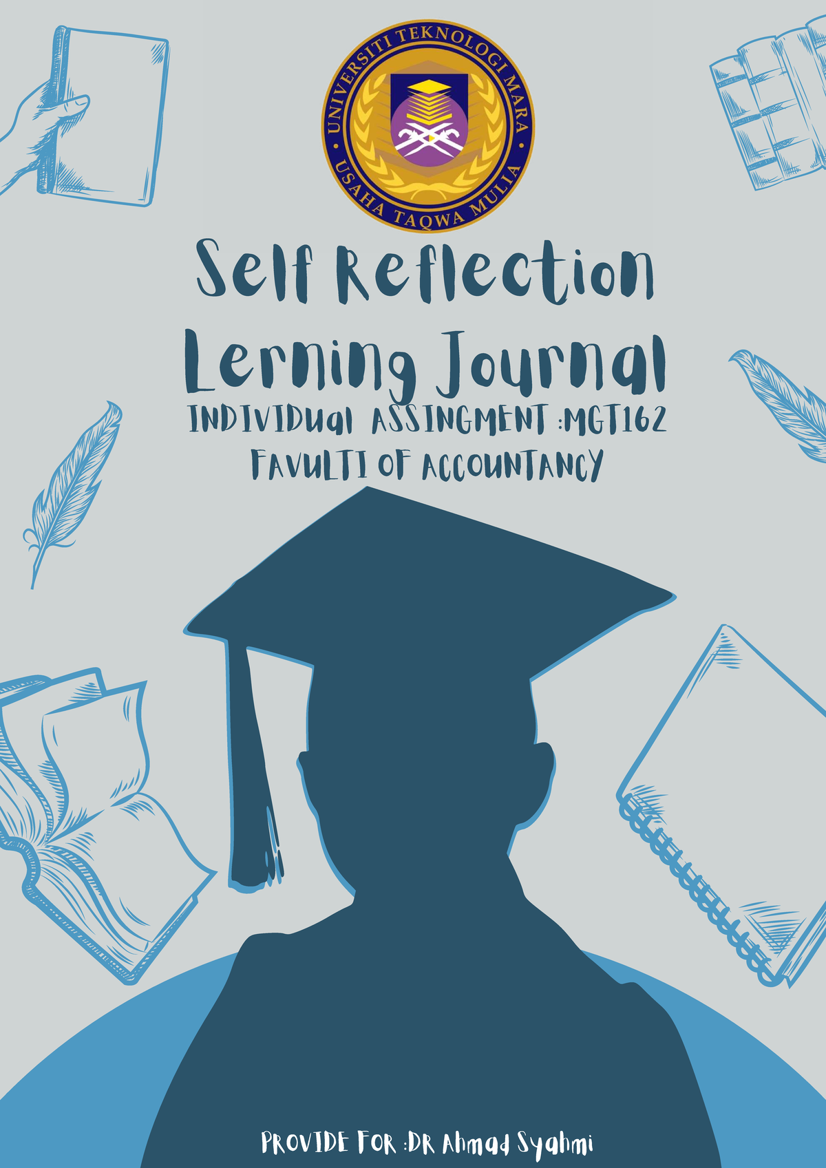 Self-Reflection Learning Journal: MGT162 Individual Assignment - Studocu